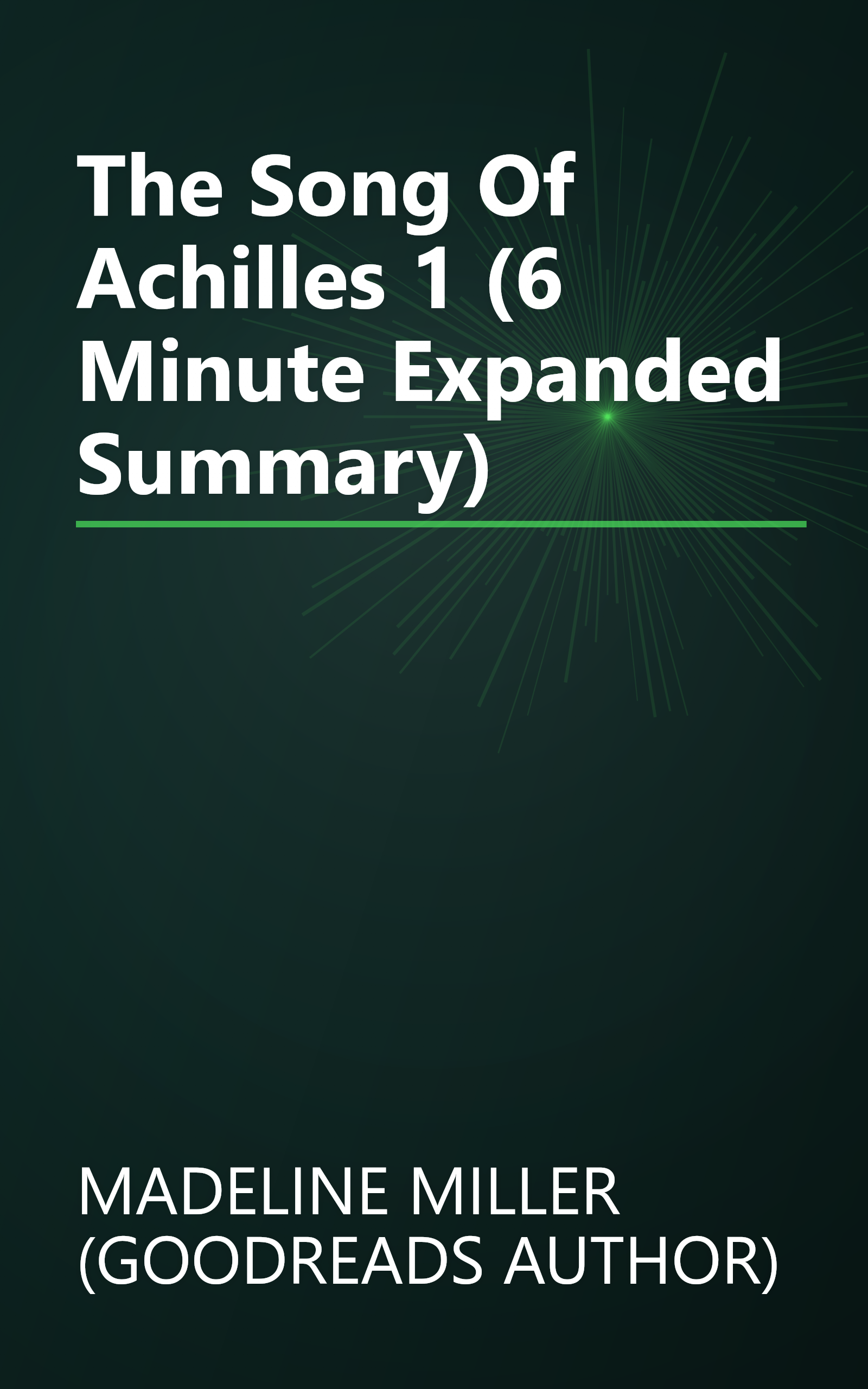 The Song Of Achilles 1 (6 Minute   Expanded Summary) book cover