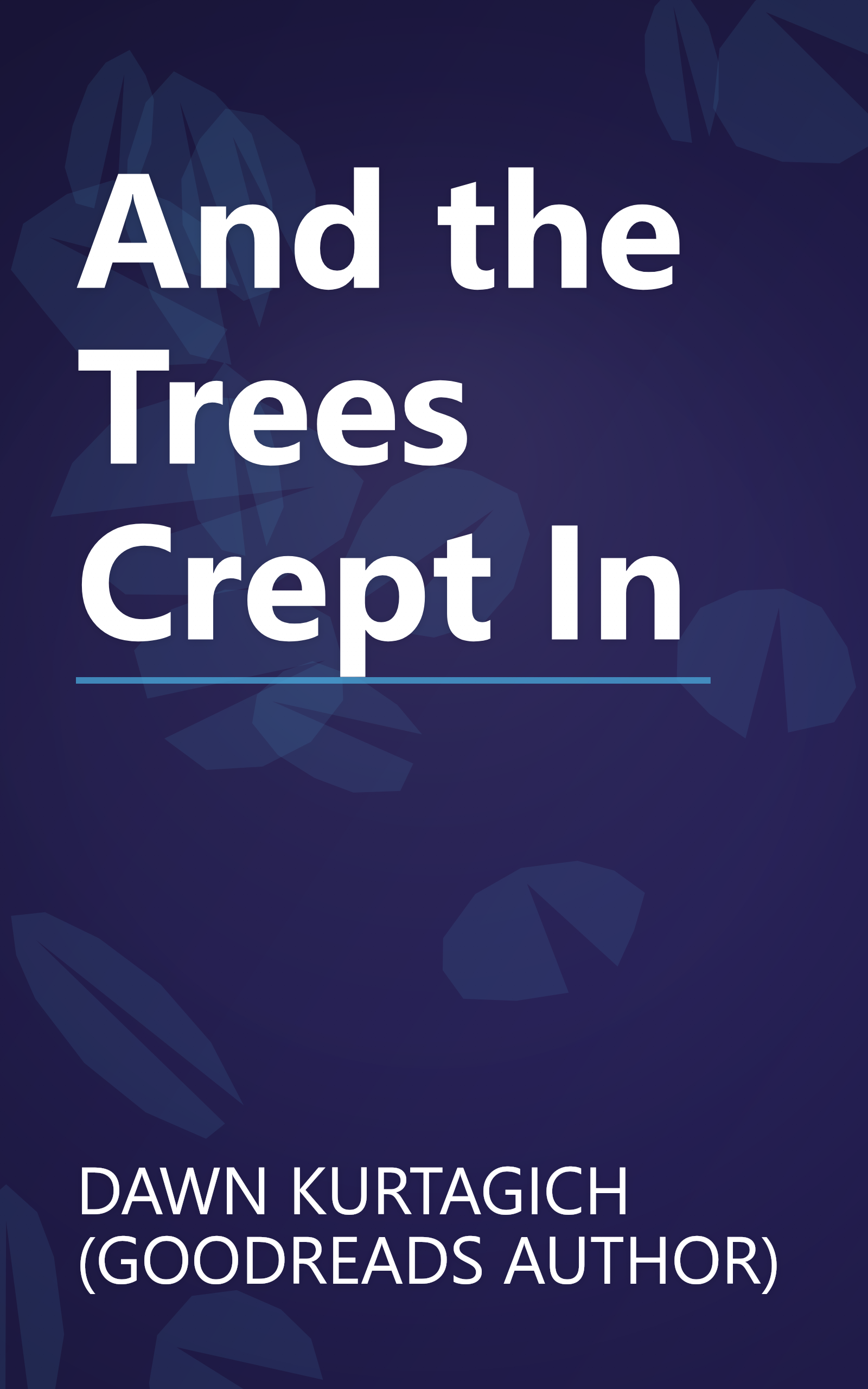 And the Trees Crept In book cover