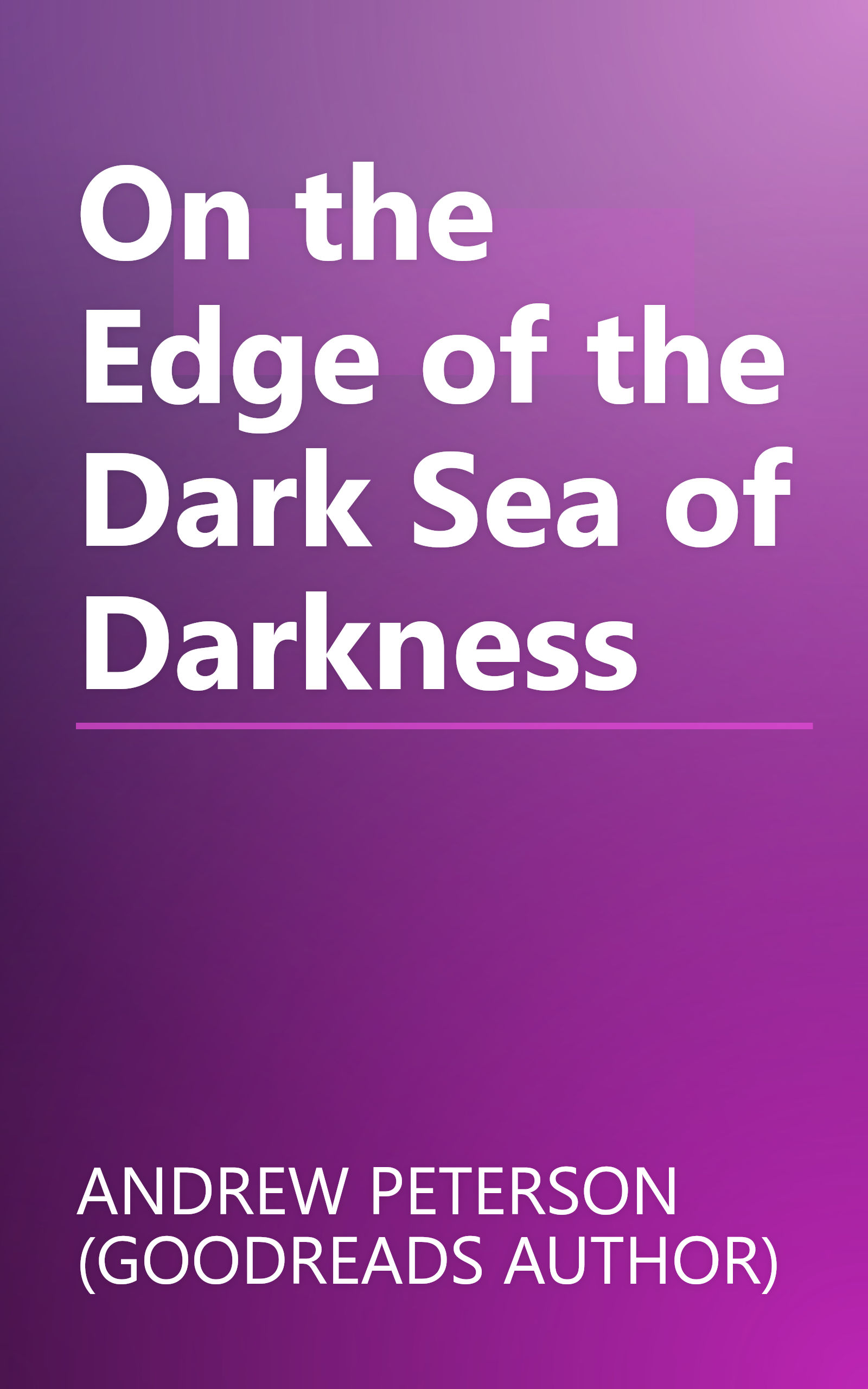 On the Edge of the Dark Sea of Darkness book cover