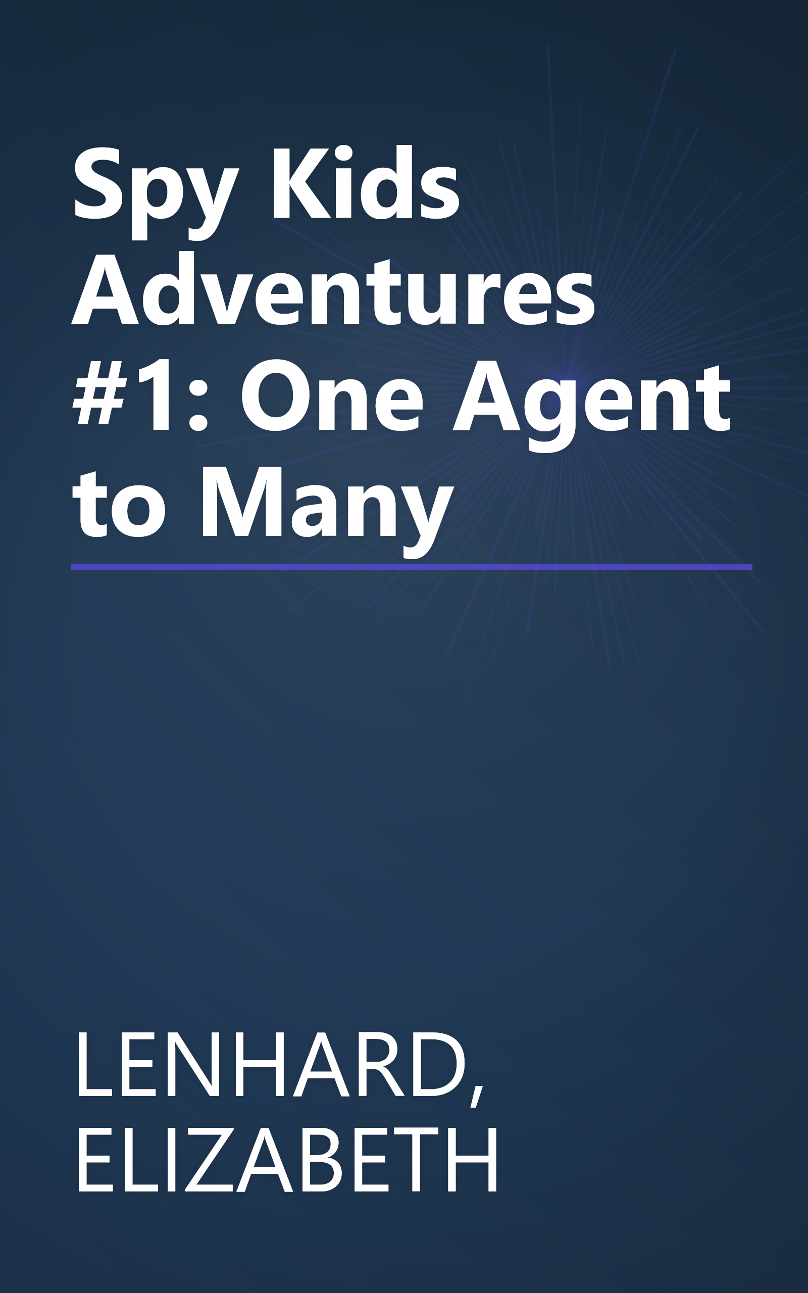 Spy Kids Adventures #1: One Agent to Many book cover
