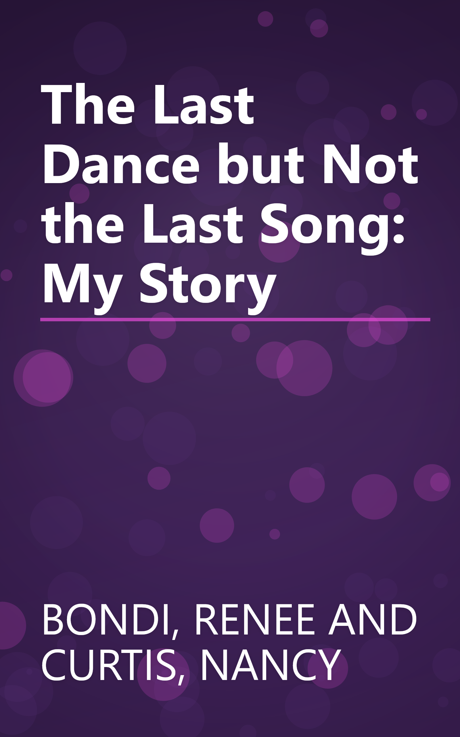 The Last Dance but Not the Last Song: My Story book cover