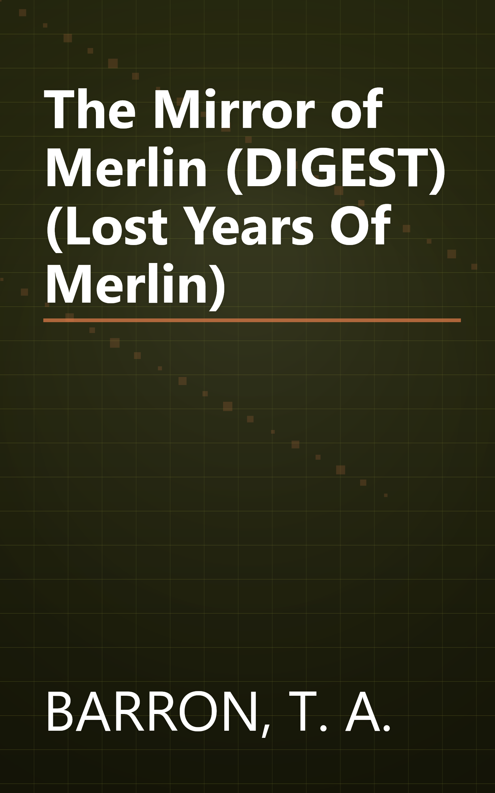 The Mirror of Merlin (DIGEST) (Lost Years Of Merlin) book cover