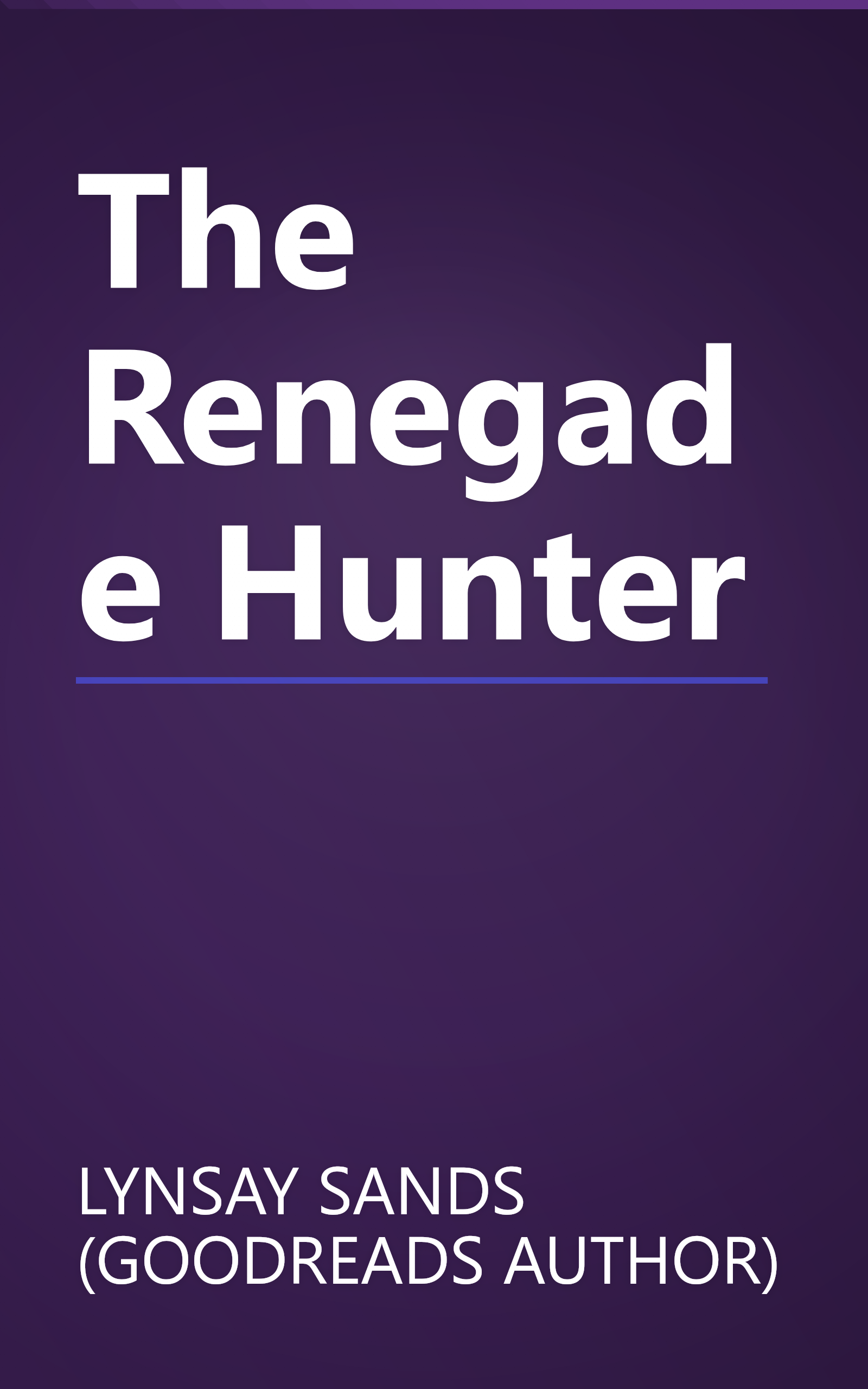 The Renegade Hunter book cover
