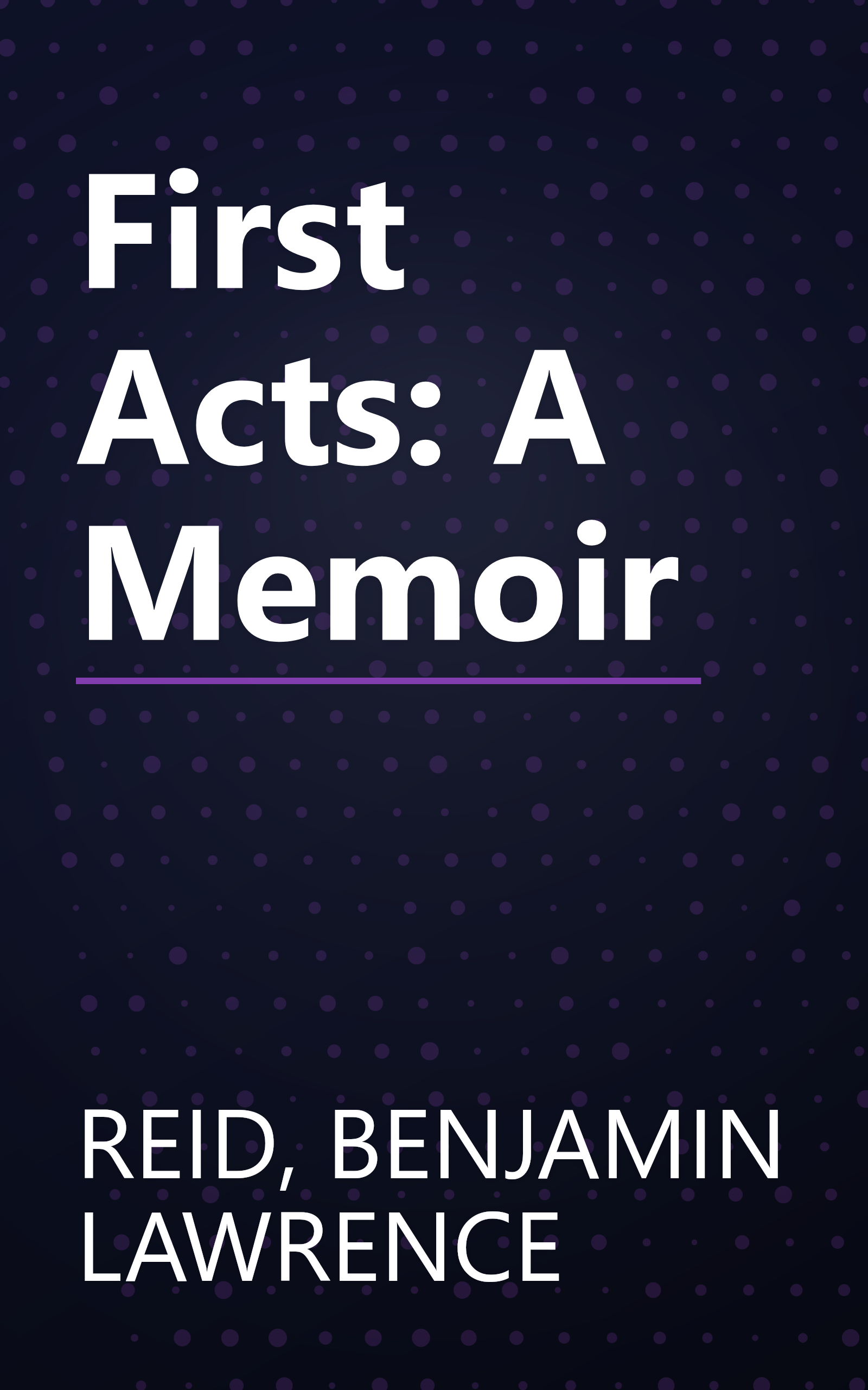 First Acts: A Memoir book cover