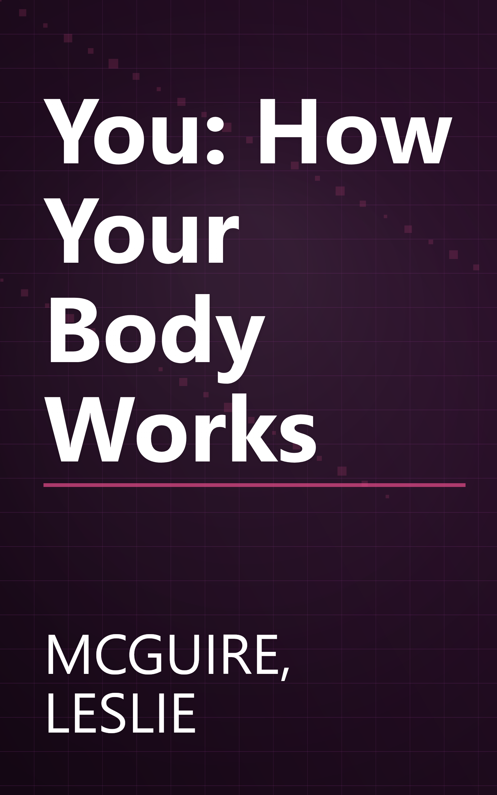 You: How Your Body Works book cover