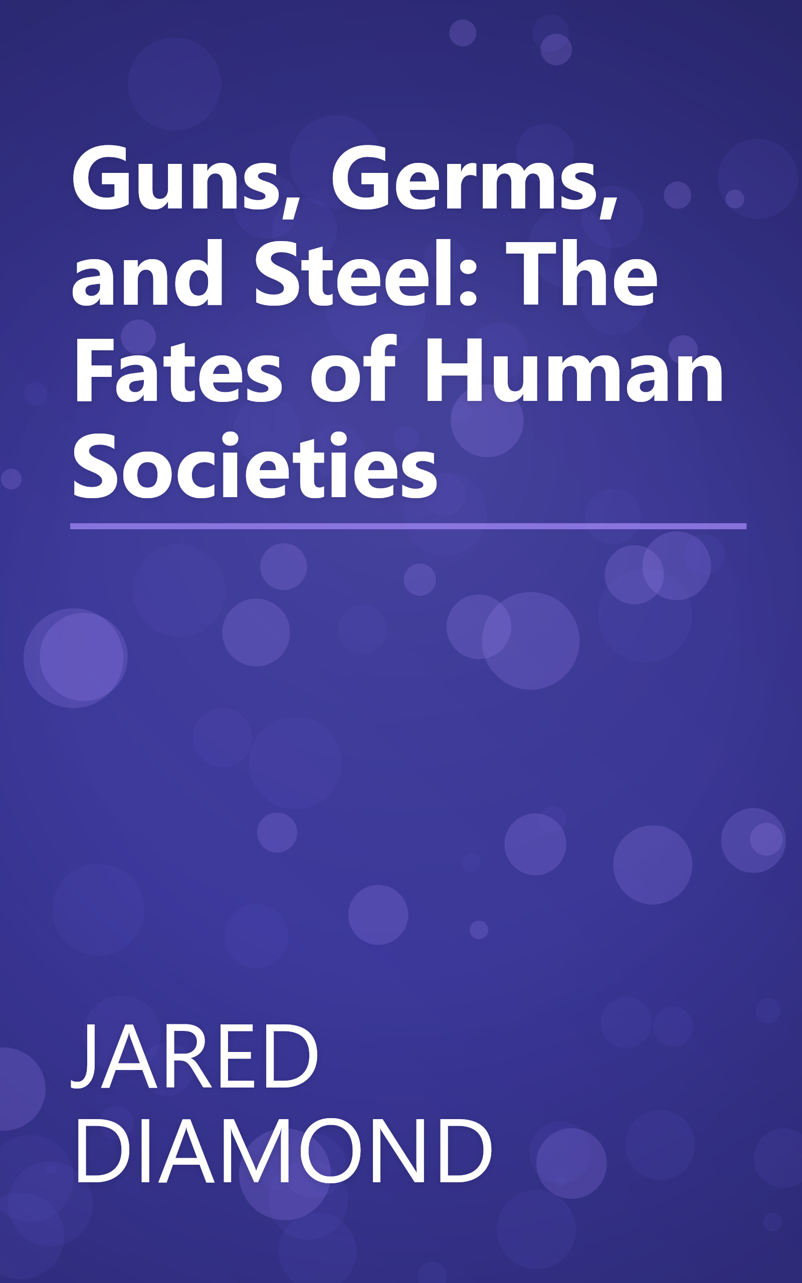 Guns, Germs, and Steel: The Fates of Human Societies book cover