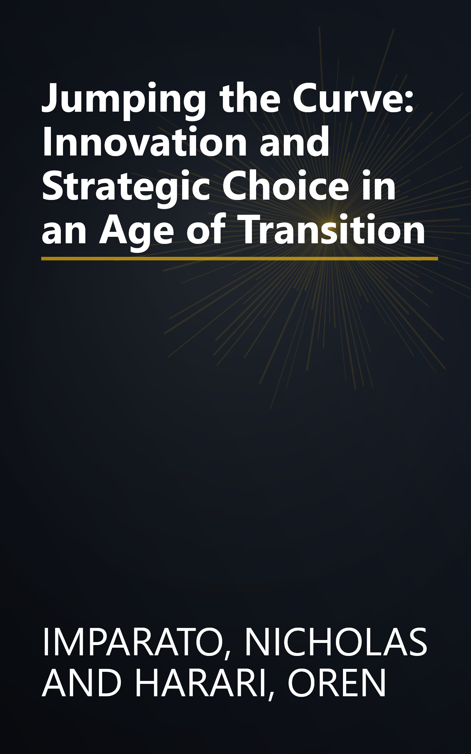 Jumping the Curve: Innovation and Strategic Choice in an Age of Transition book cover