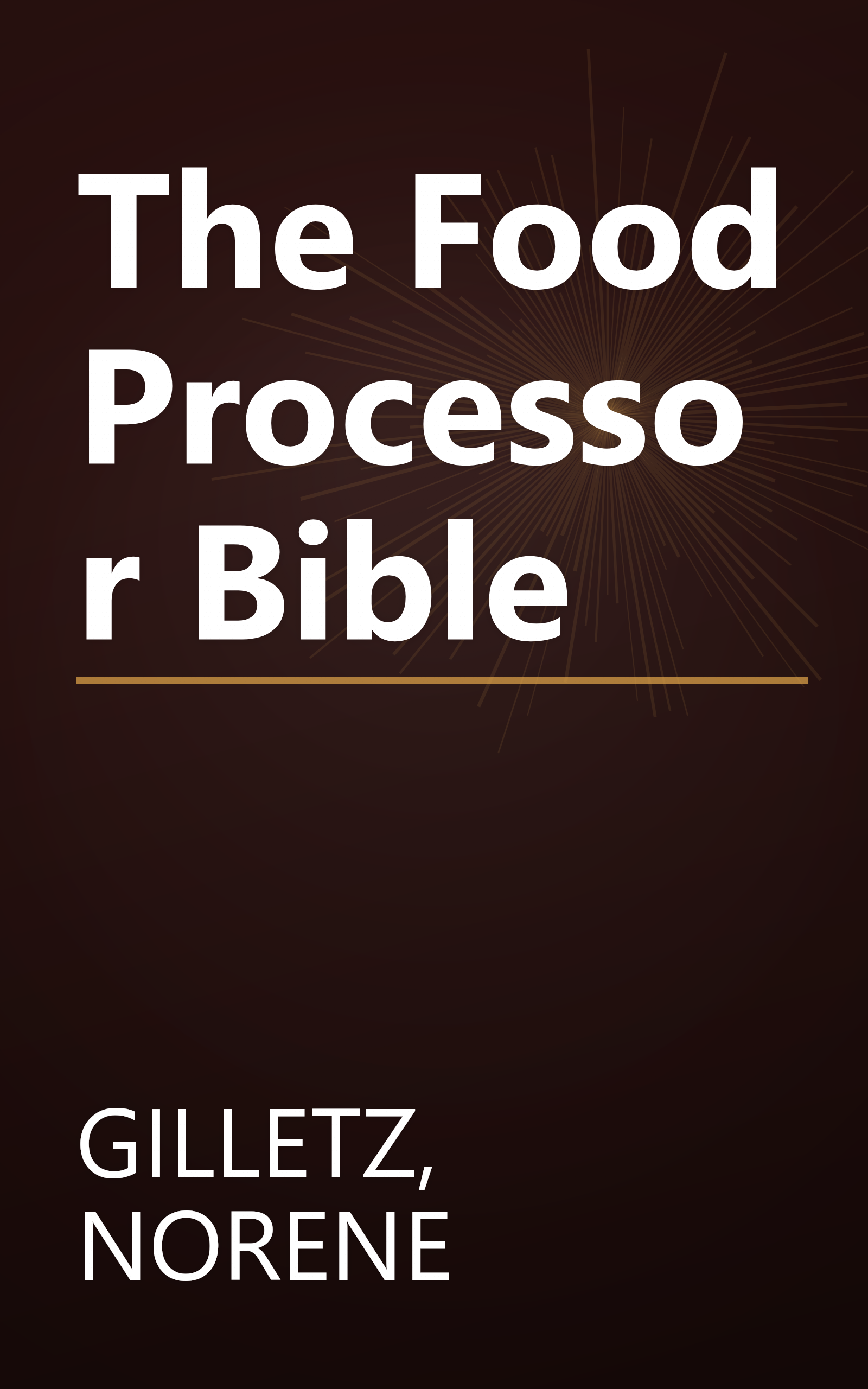 The Food Processor Bible book cover