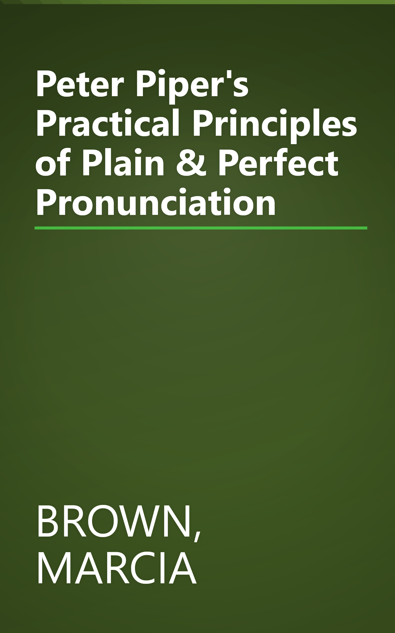 Peter Piper's Practical Principles of Plain & Perfect Pronunciation book cover