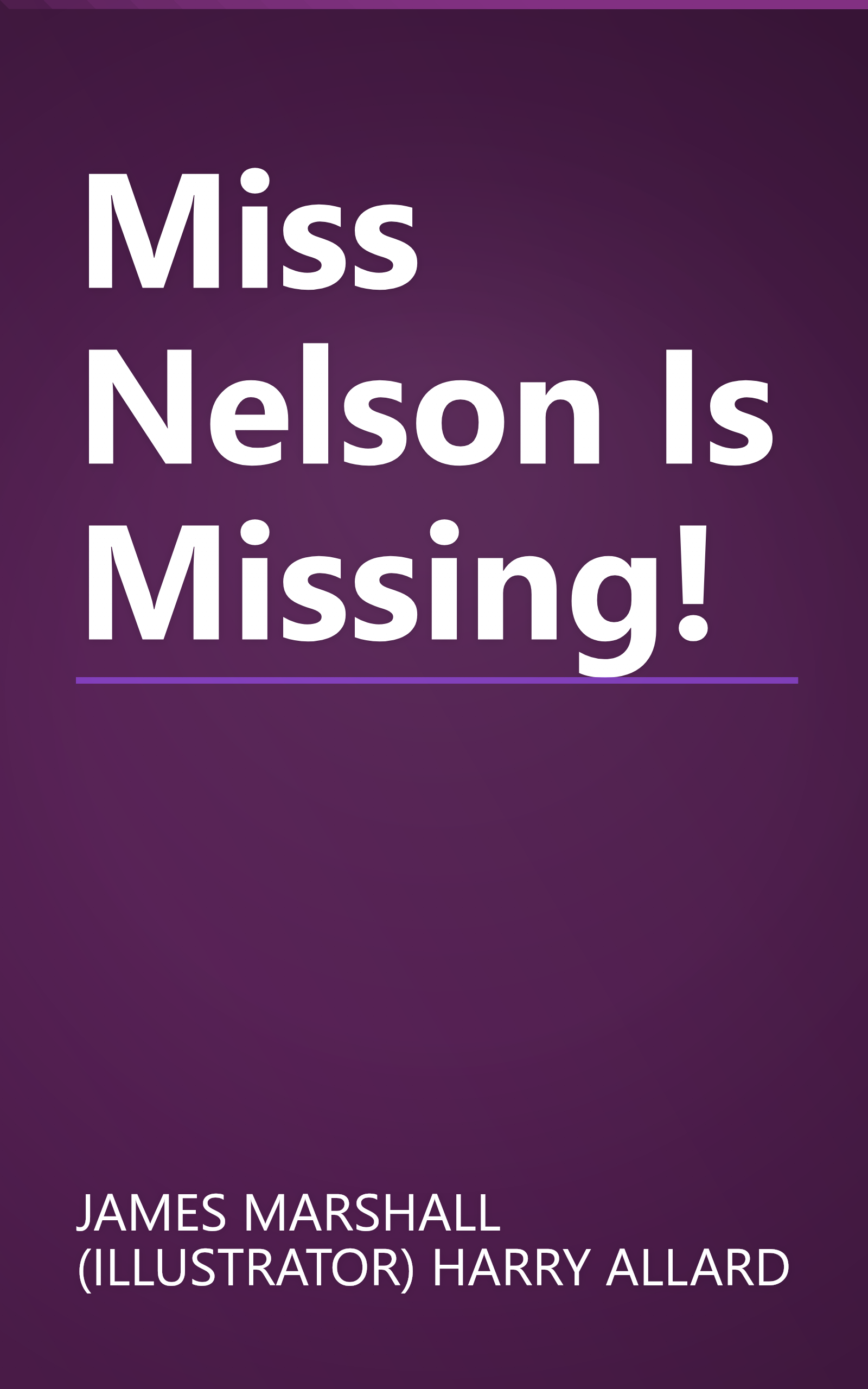 Miss Nelson Is Missing! book cover