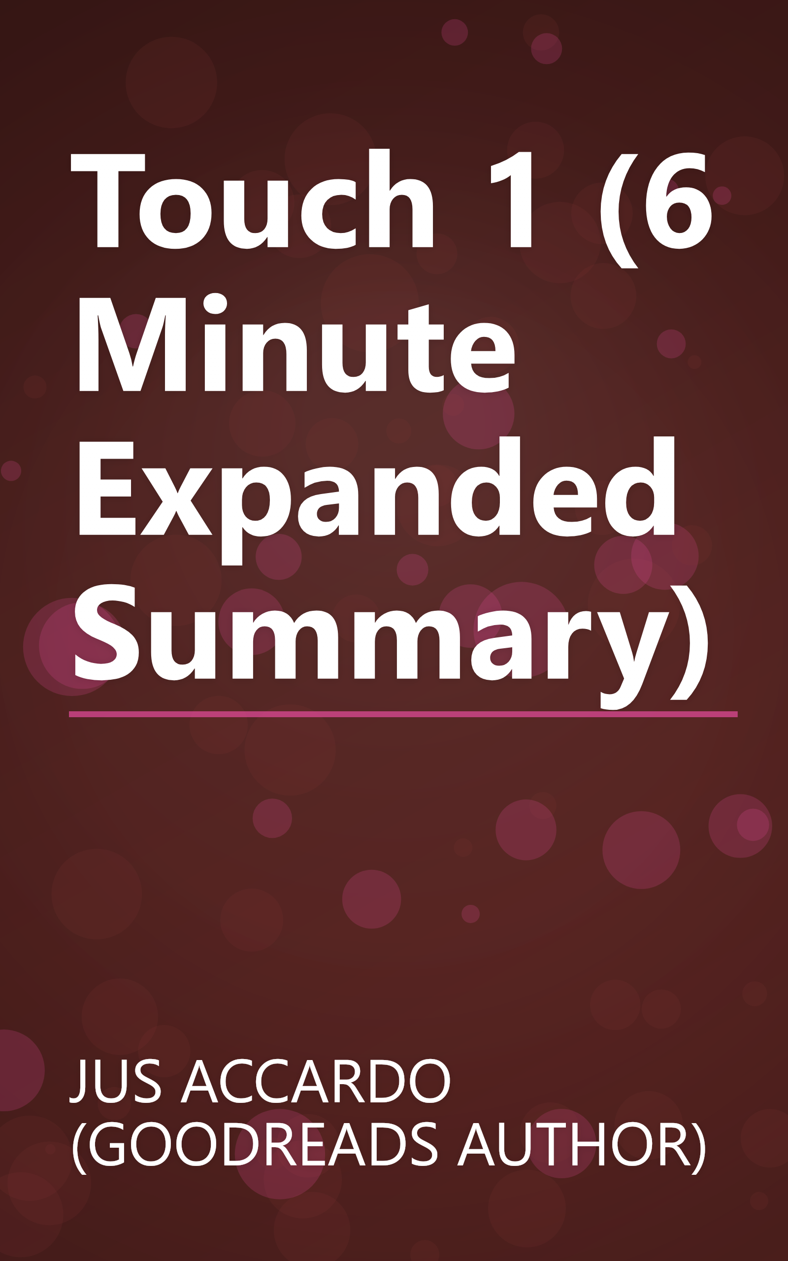 Touch 1 (6 Minute   Expanded Summary) book cover