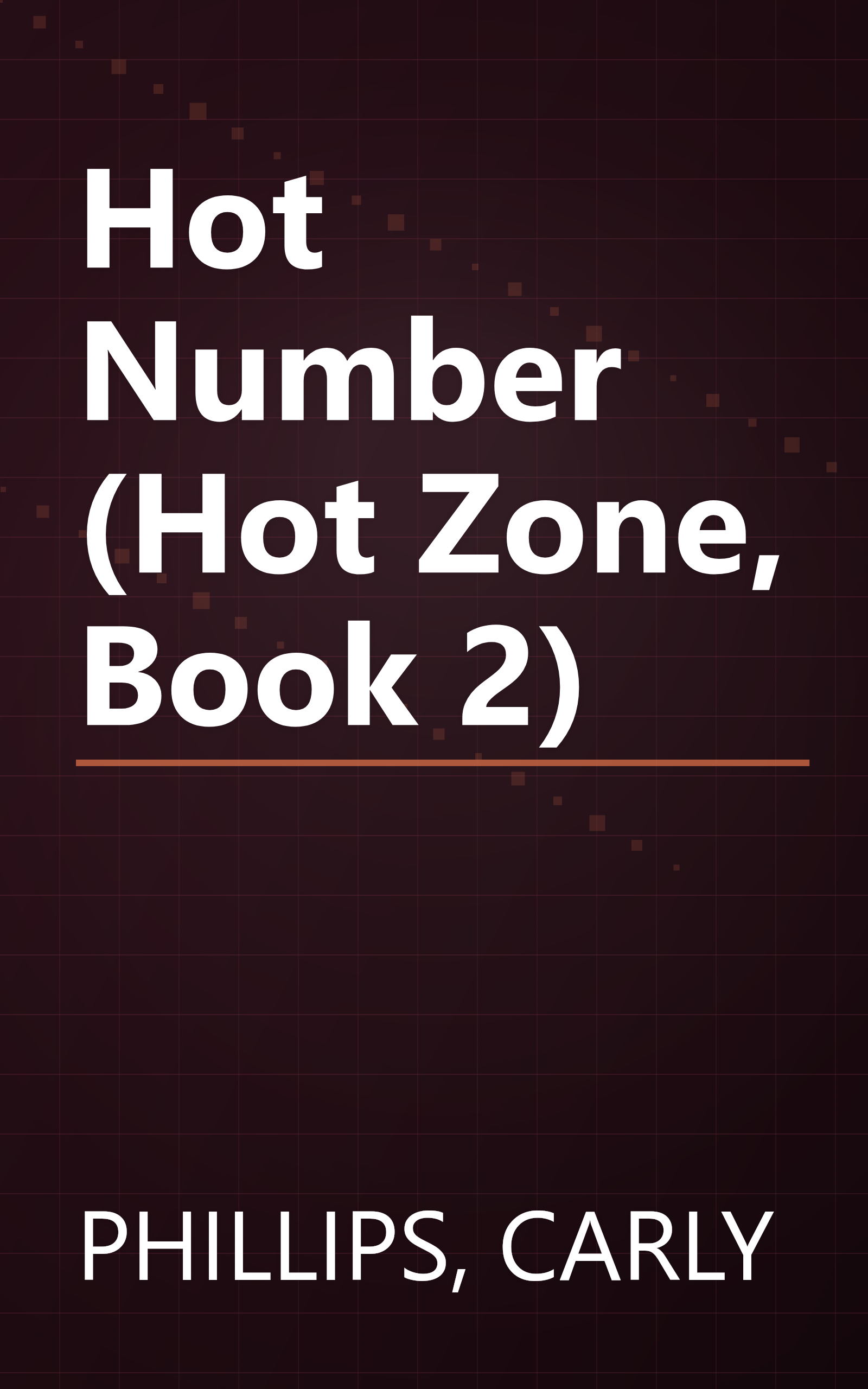 Hot Number (Hot Zone, Book 2) book cover