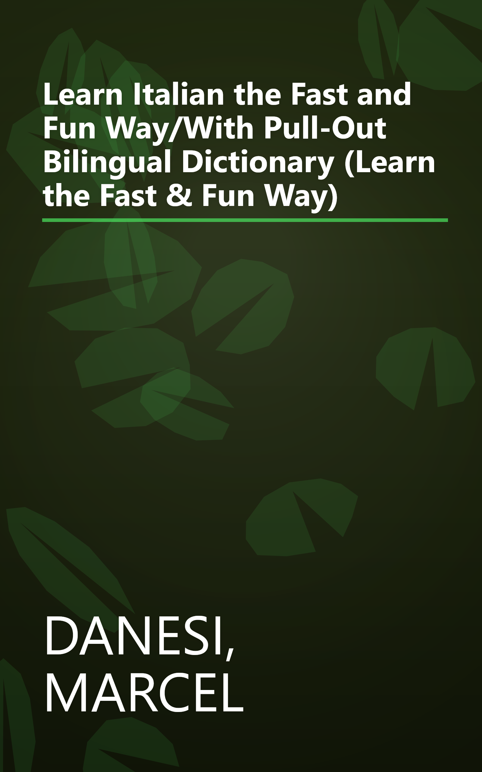 Learn Italian the Fast and Fun Way/With Pull-Out Bilingual Dictionary (Learn the Fast & Fun Way) book cover