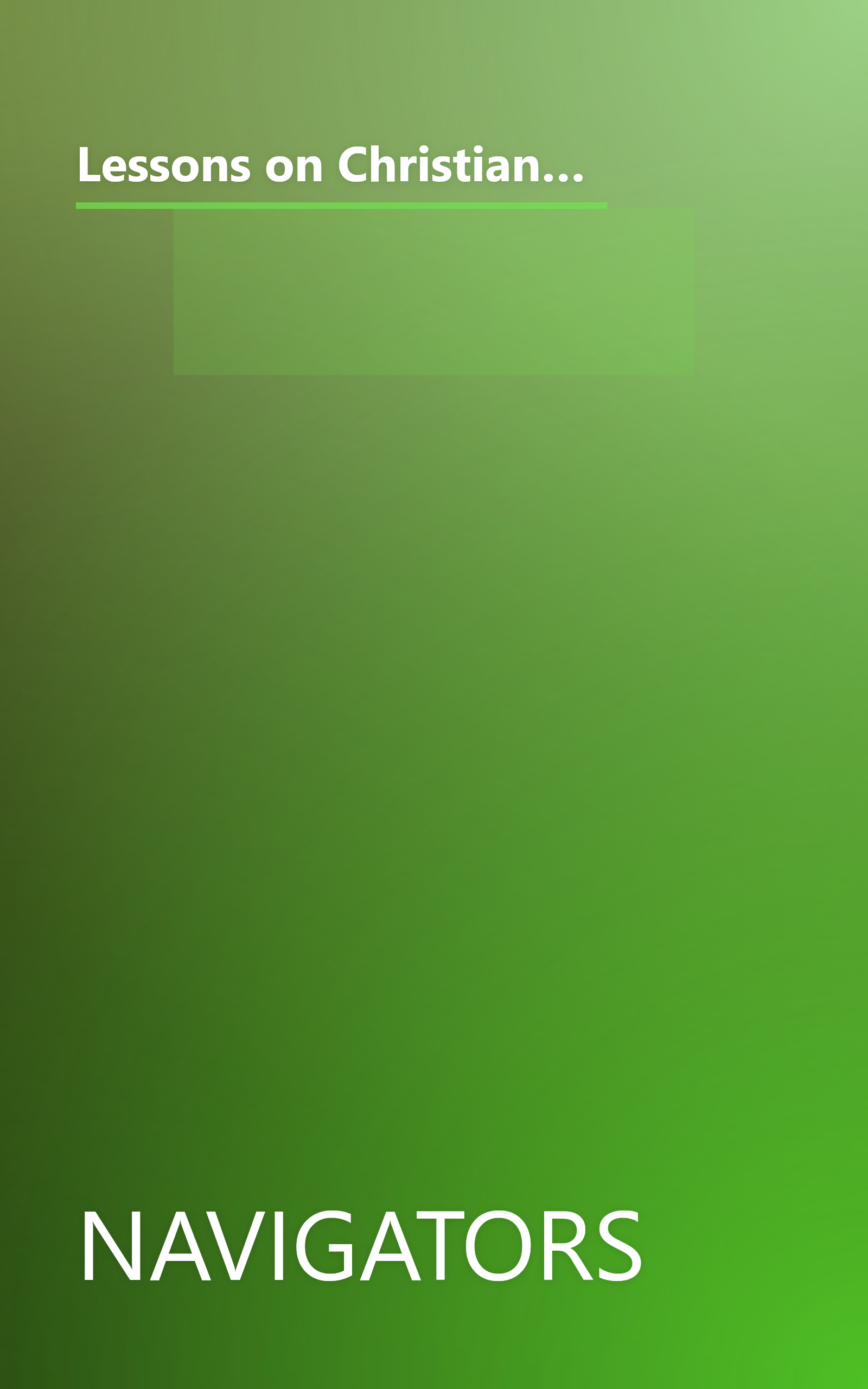 Lessons on Christian Living: Eight Life-Changing Bible Studies and Memory Verses for Growing Christians (Growing in Christ) book cover