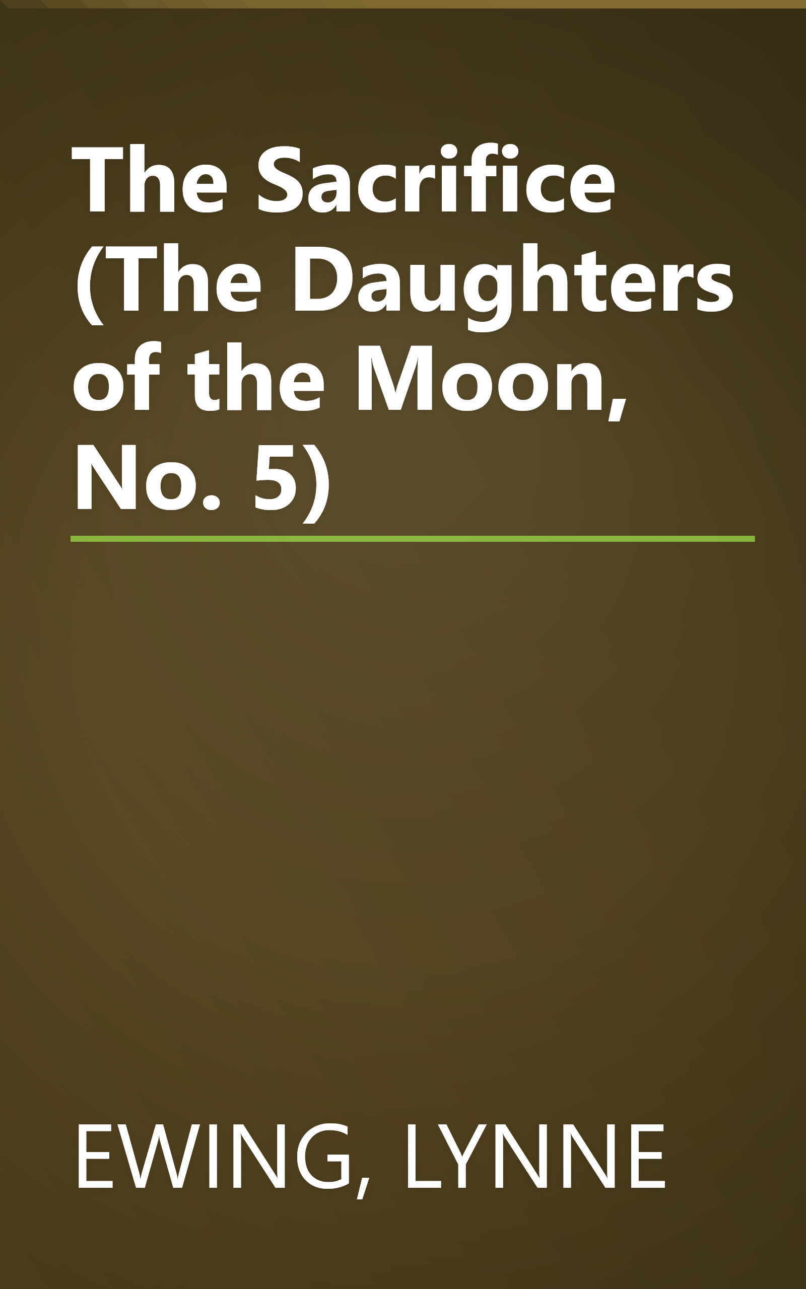 The Sacrifice (The Daughters of the Moon, No. 5) book cover