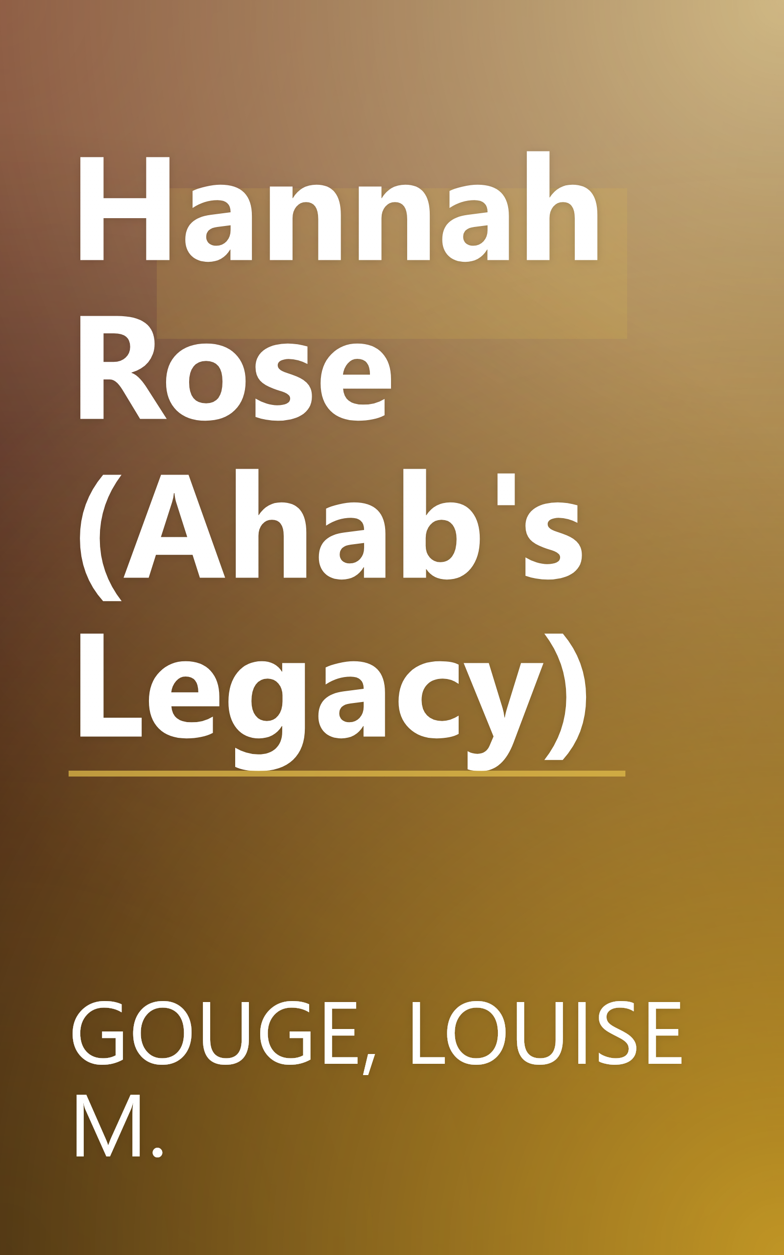Hannah Rose (Ahab's Legacy) book cover