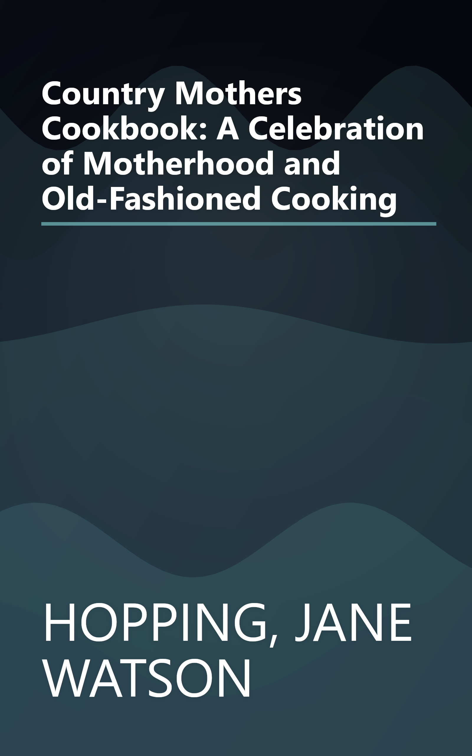 Country Mothers Cookbook: A Celebration of Motherhood and Old-Fashioned Cooking book cover