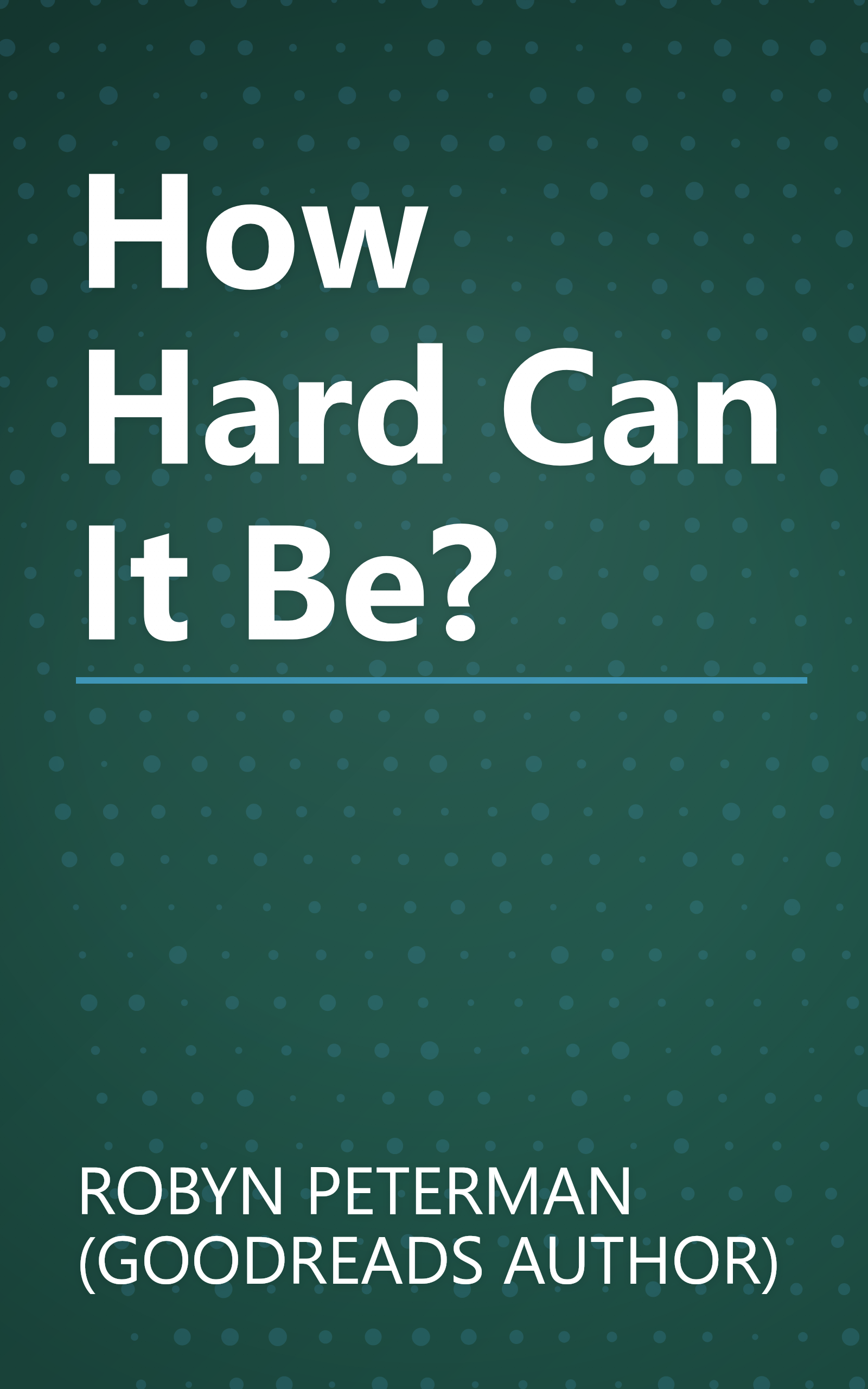 How Hard Can It Be? book cover
