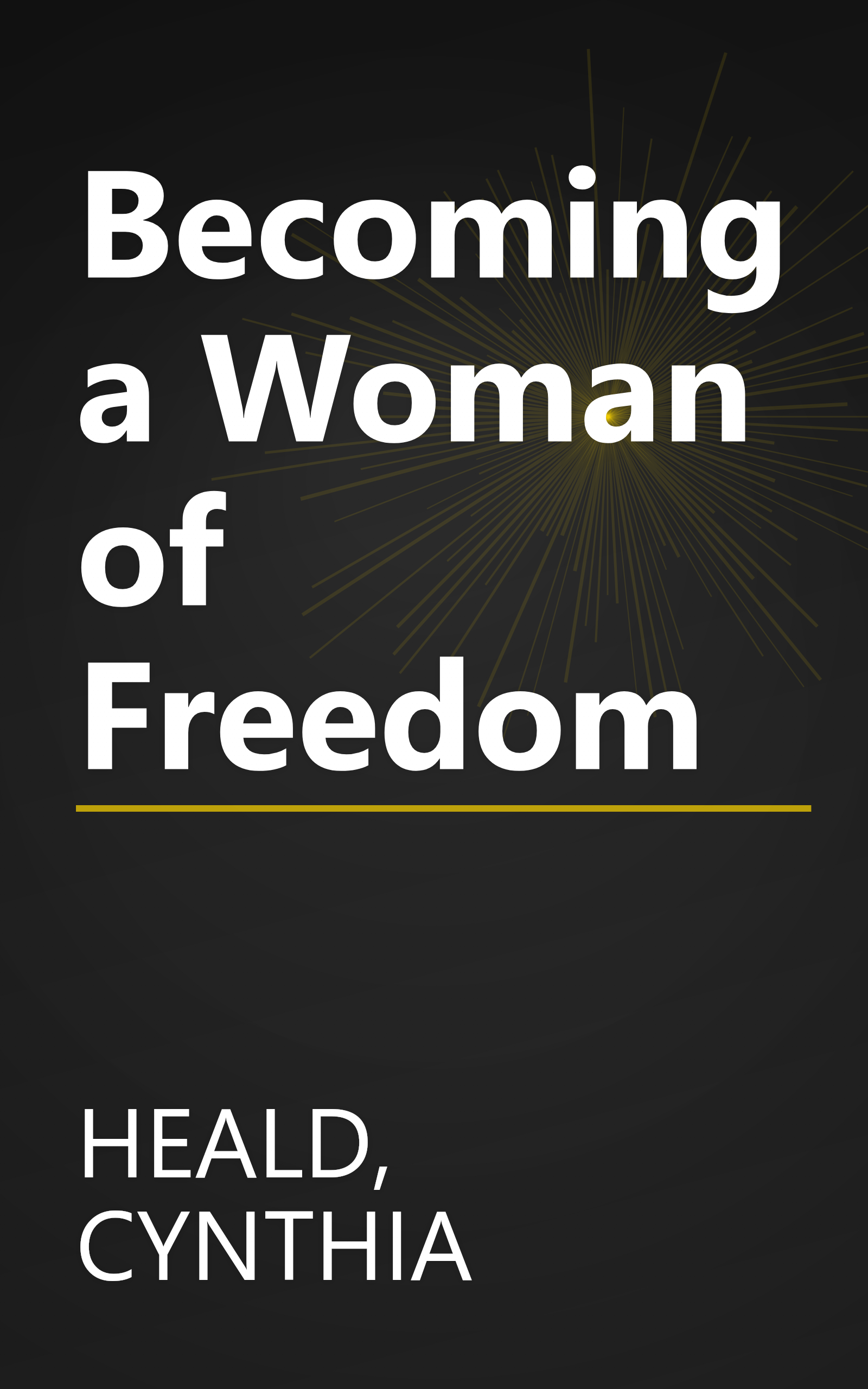 Becoming a Woman of Freedom book cover