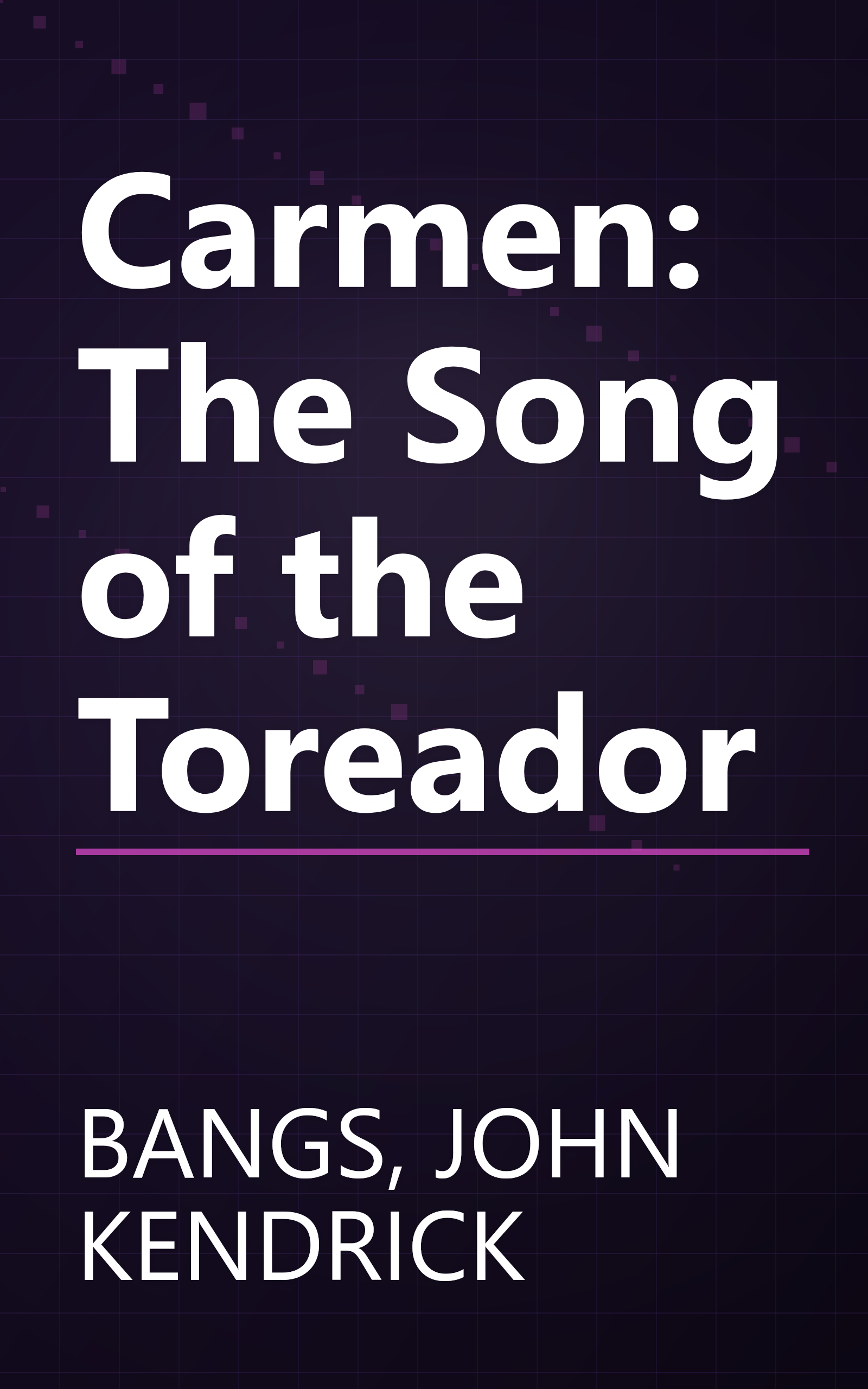 Carmen:  The Song of the Toreador book cover
