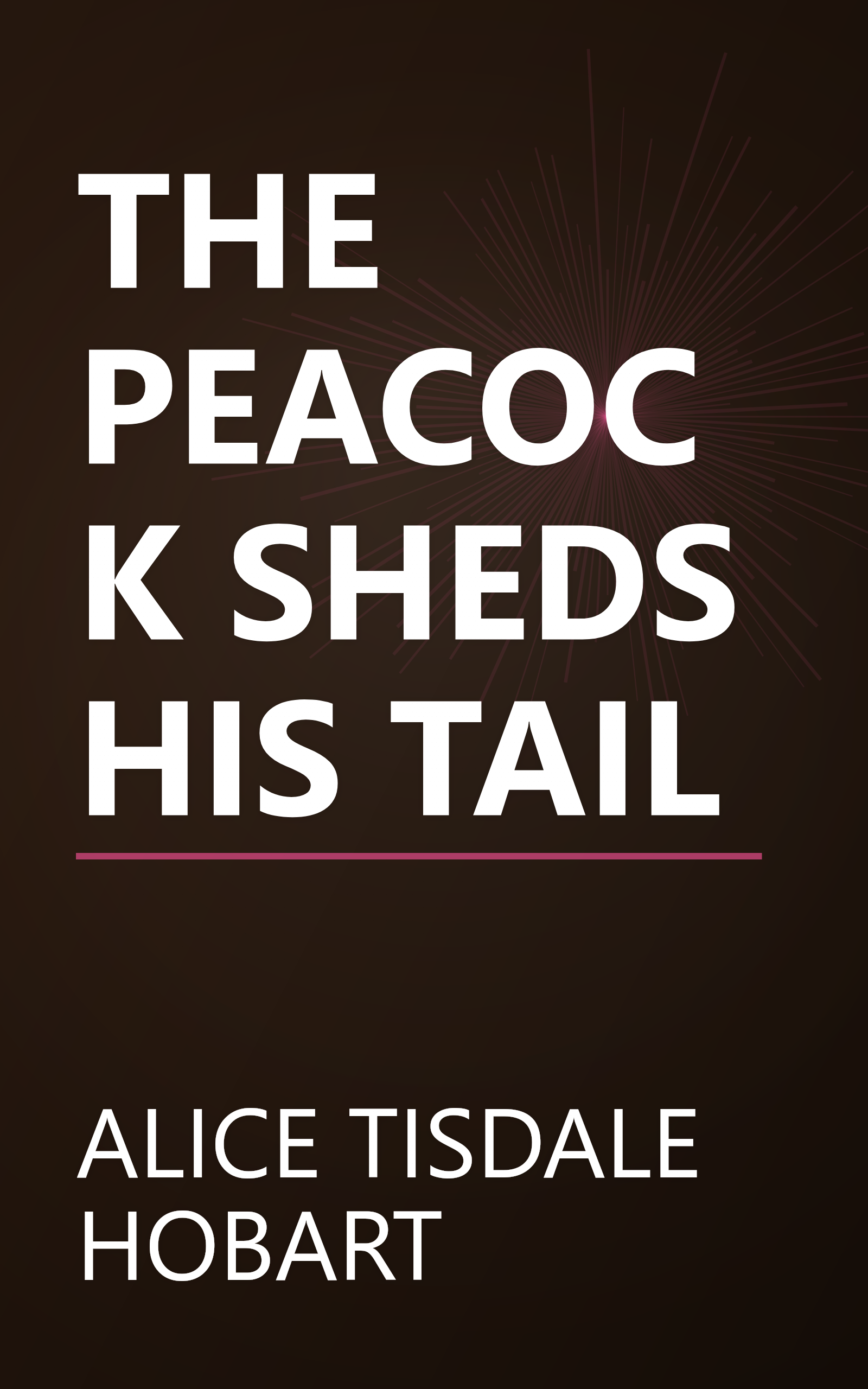 THE PEACOCK SHEDS HIS TAIL book cover