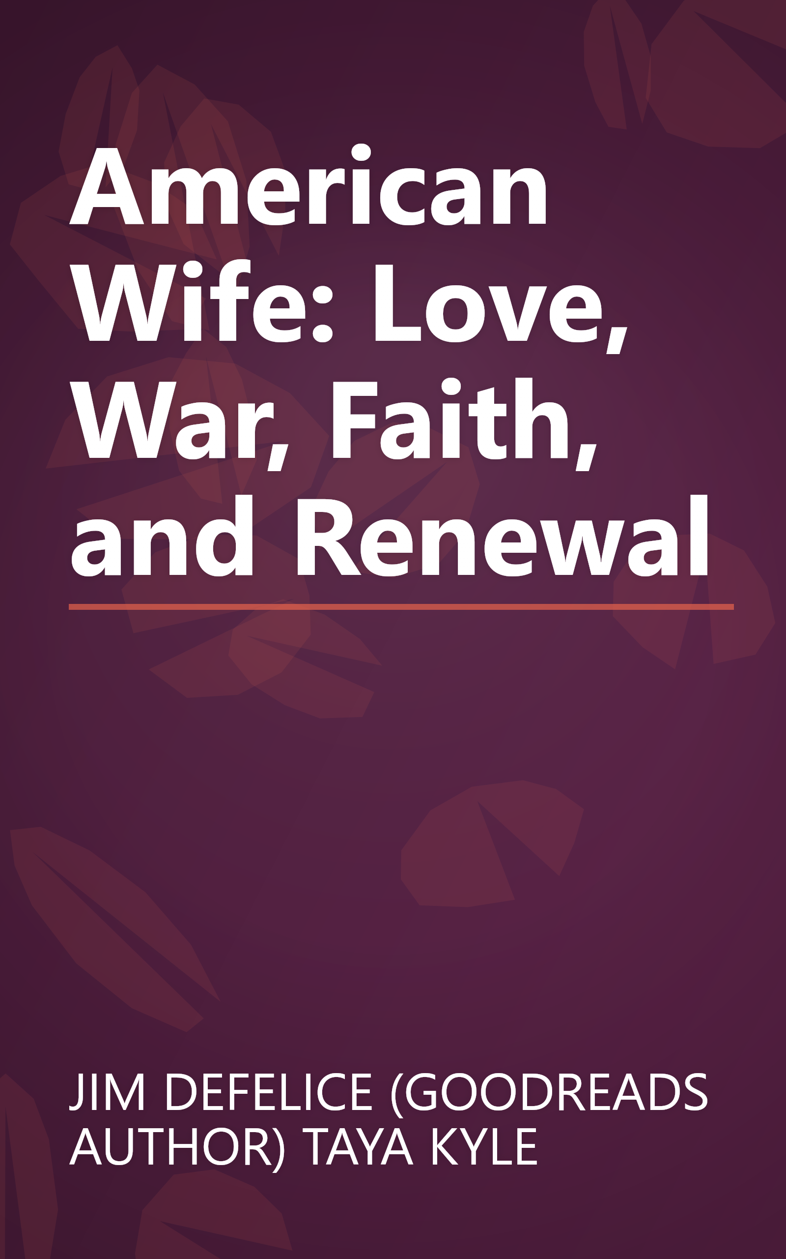 American Wife: Love, War, Faith, and Renewal book cover