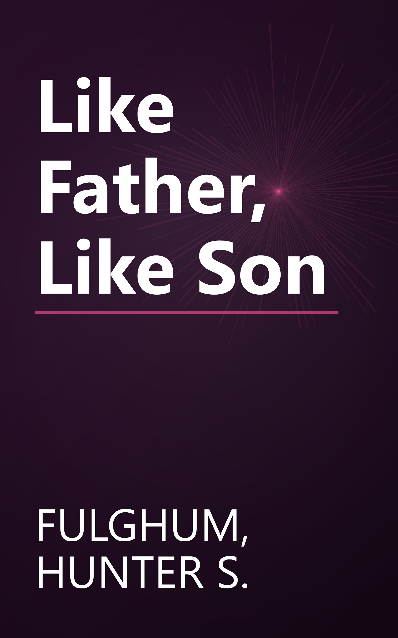 Like Father, Like Son book cover