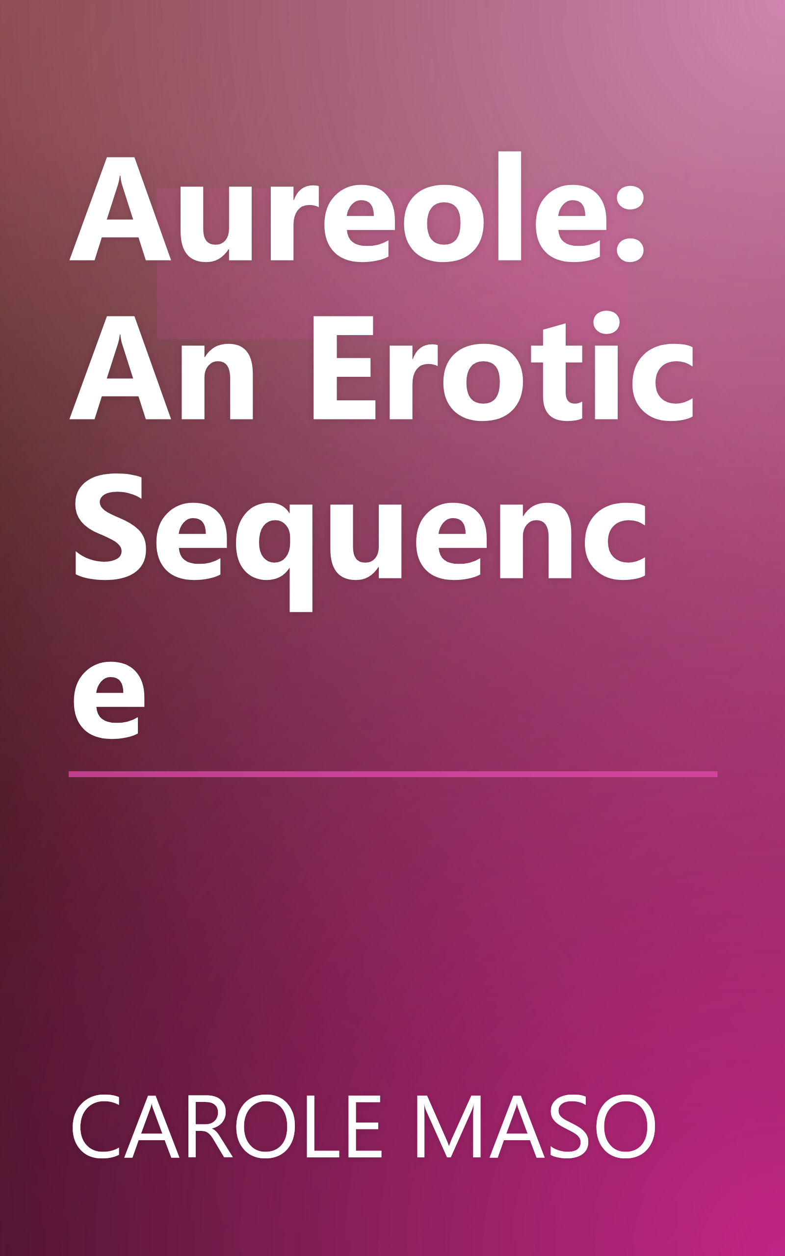 Aureole: An Erotic Sequence book cover