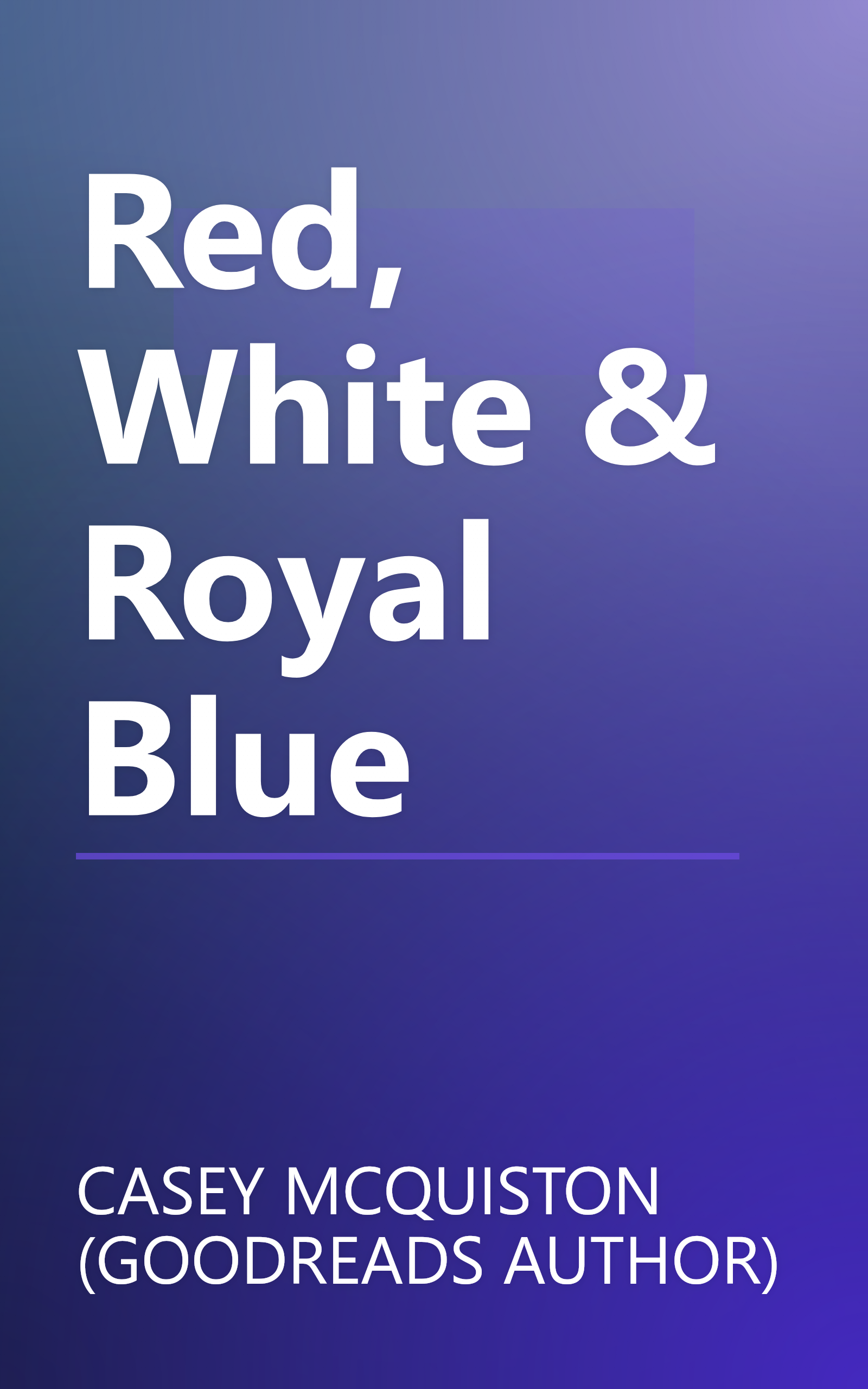 Red, White & Royal Blue book cover
