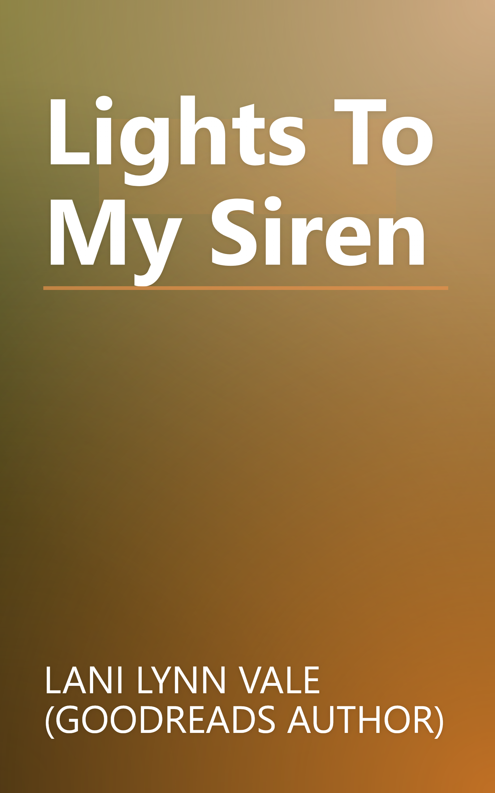 Lights To My Siren book cover