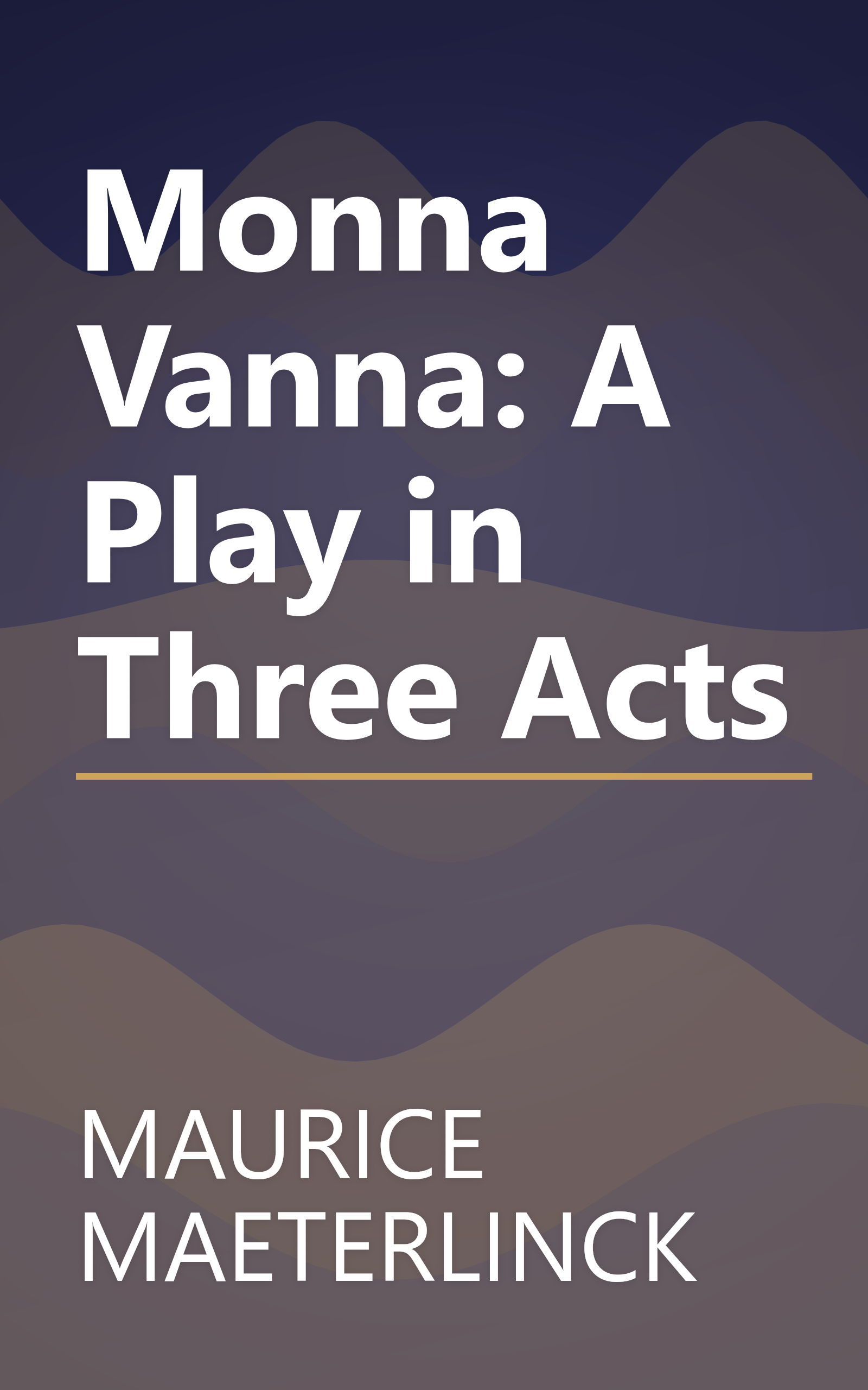 Monna Vanna: A Play in Three Acts book cover