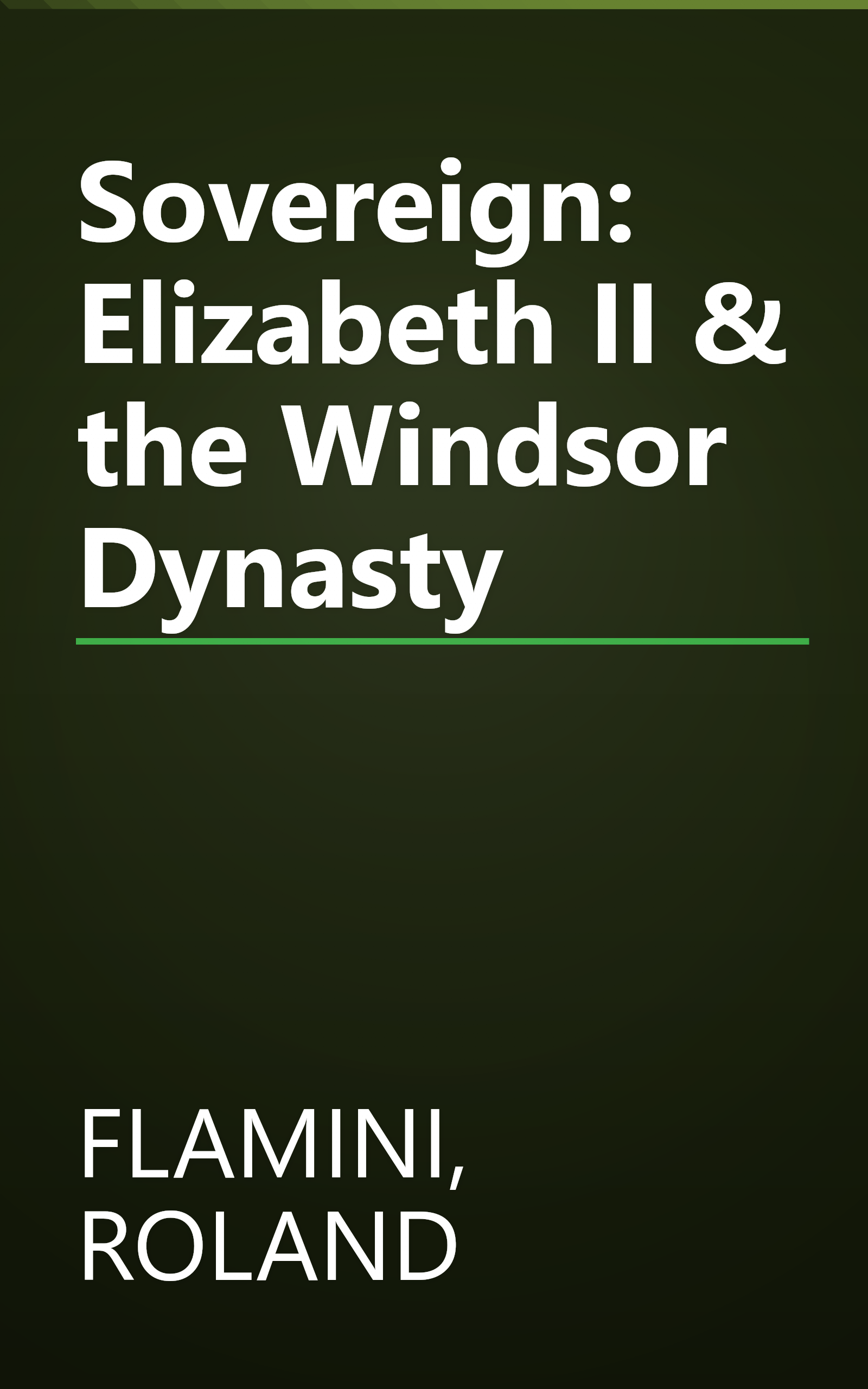Sovereign: Elizabeth II & the Windsor Dynasty book cover