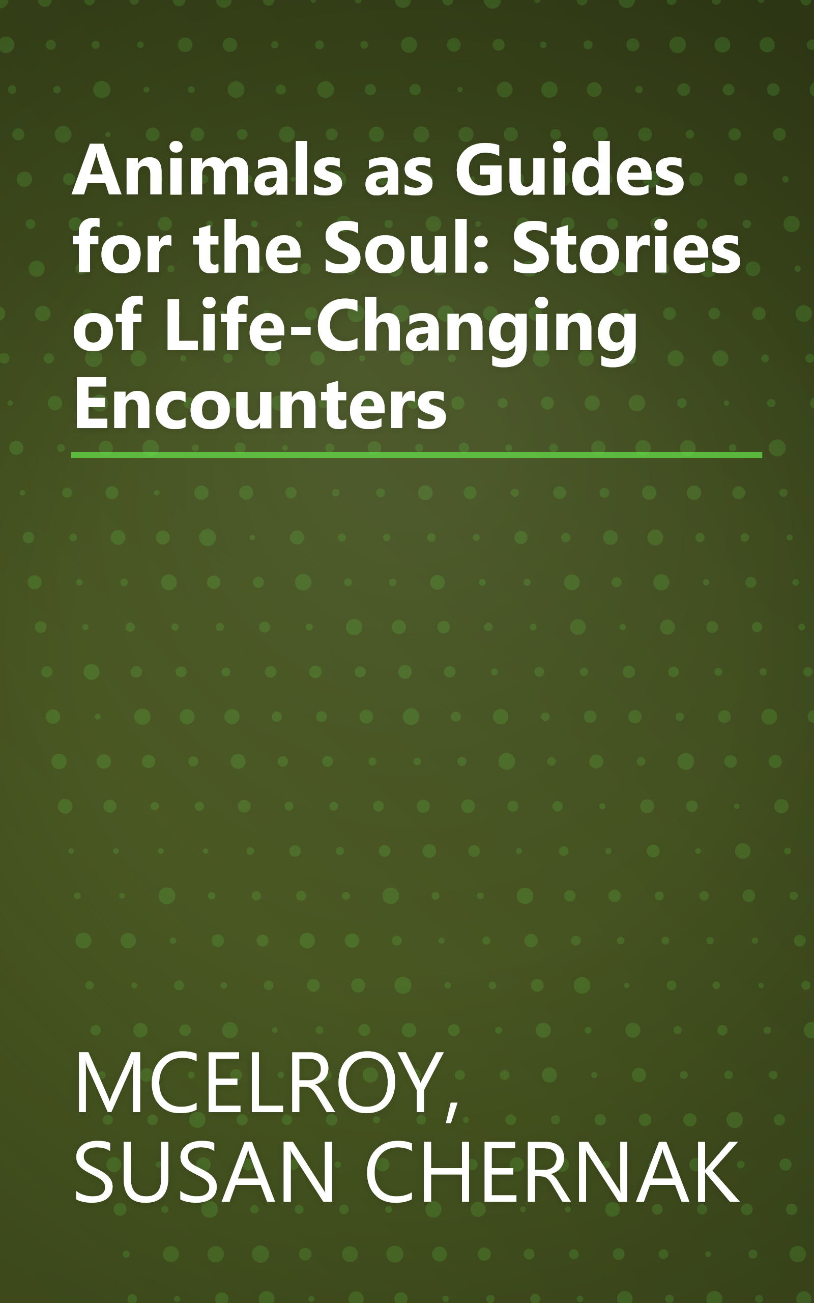 Animals as Guides for the Soul: Stories of Life-Changing Encounters book cover