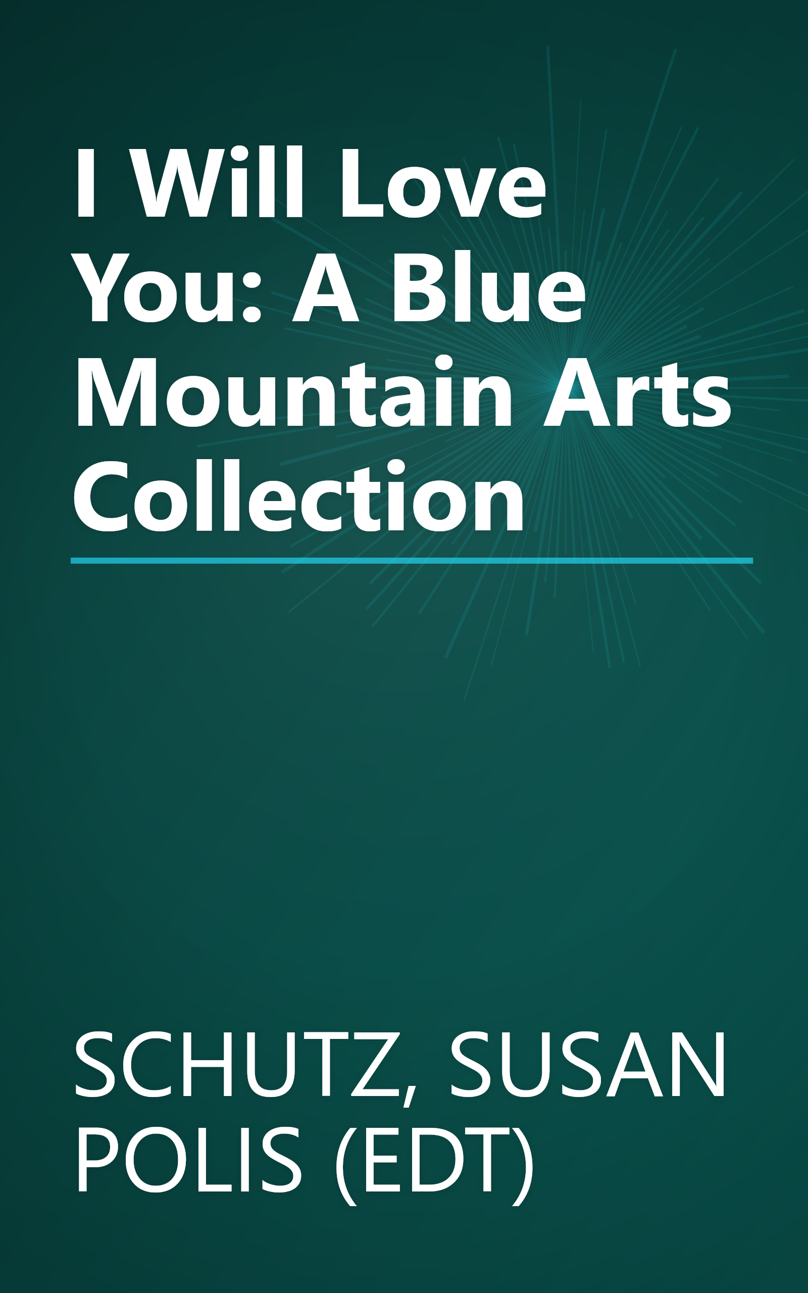 I Will Love You: A Blue Mountain Arts Collection book cover