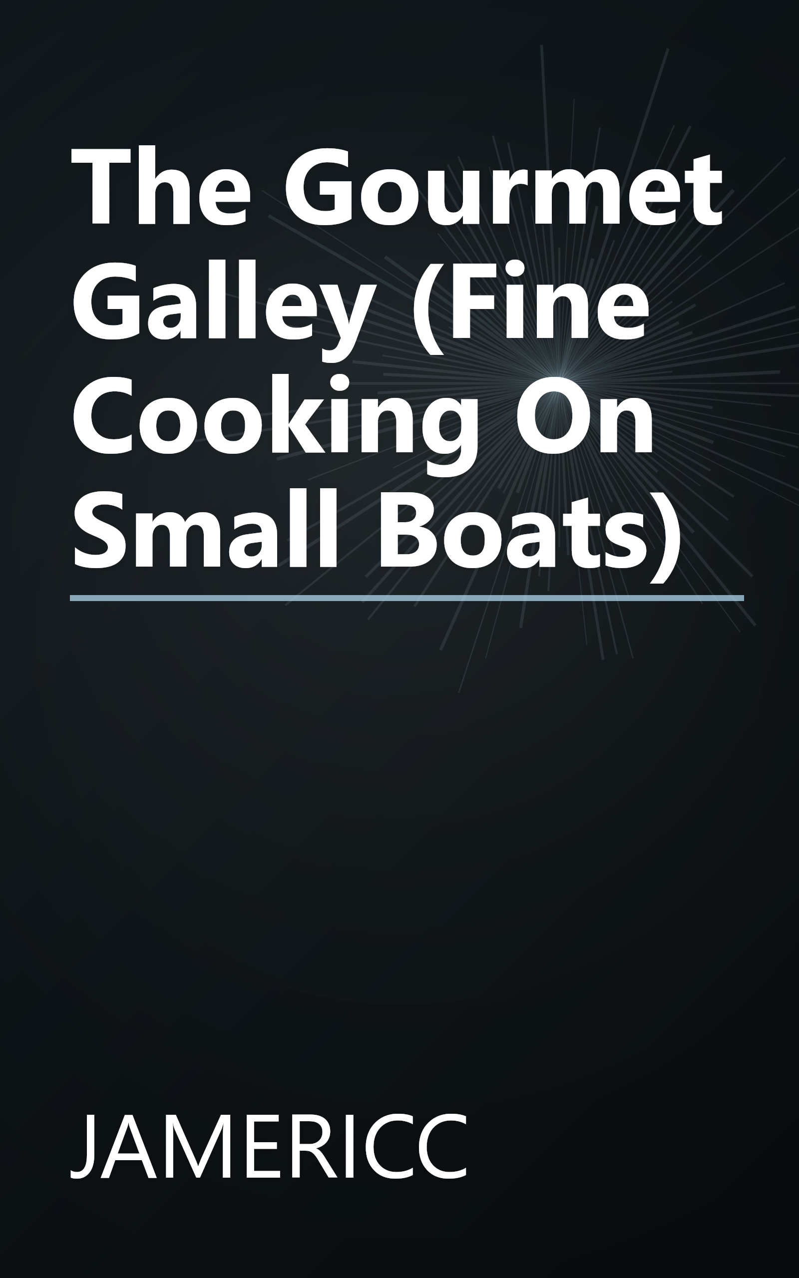 The Gourmet Galley (Fine Cooking On Small Boats) book cover