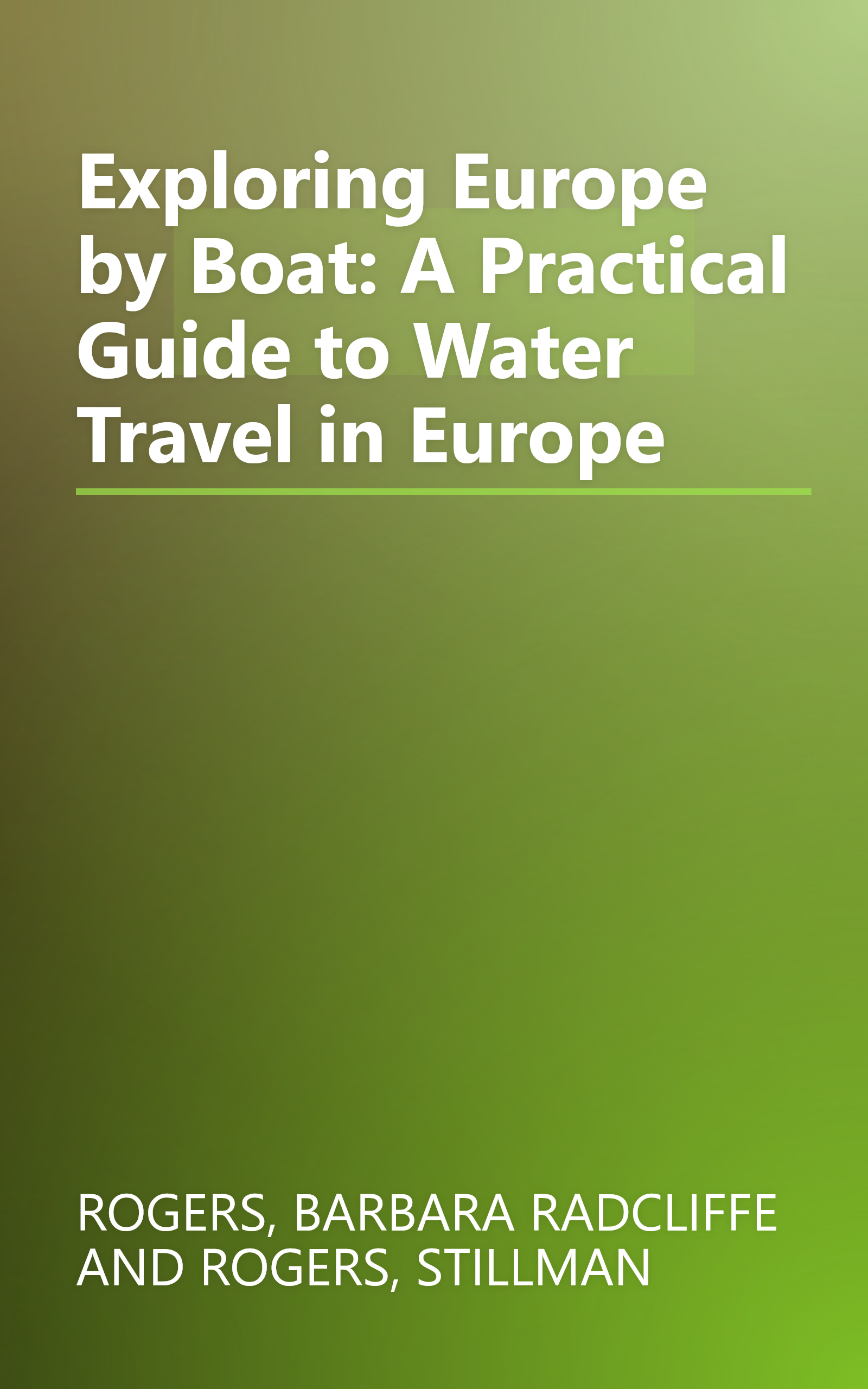 Exploring Europe by Boat: A Practical Guide to Water Travel in Europe book cover