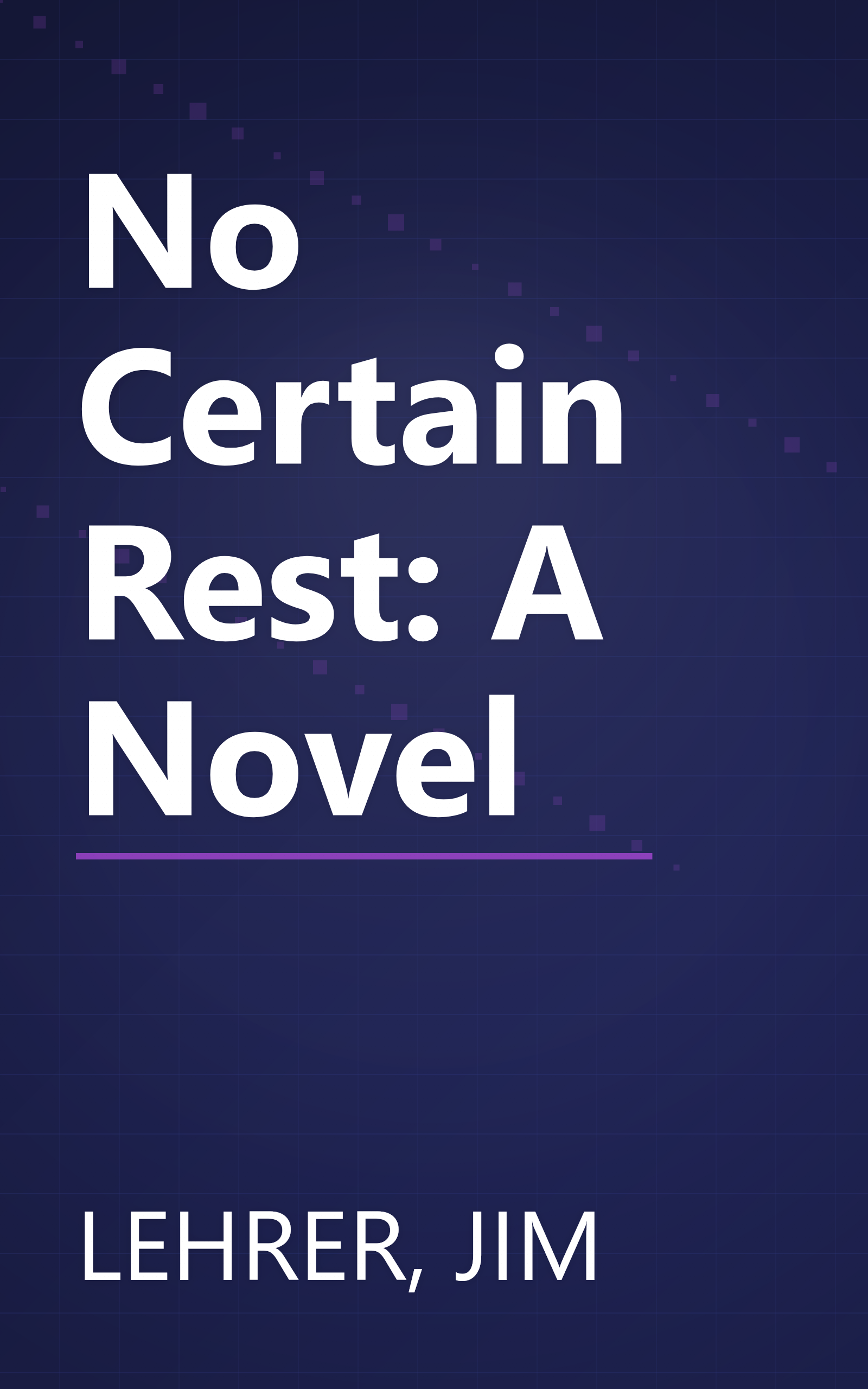 No Certain Rest: A Novel book cover