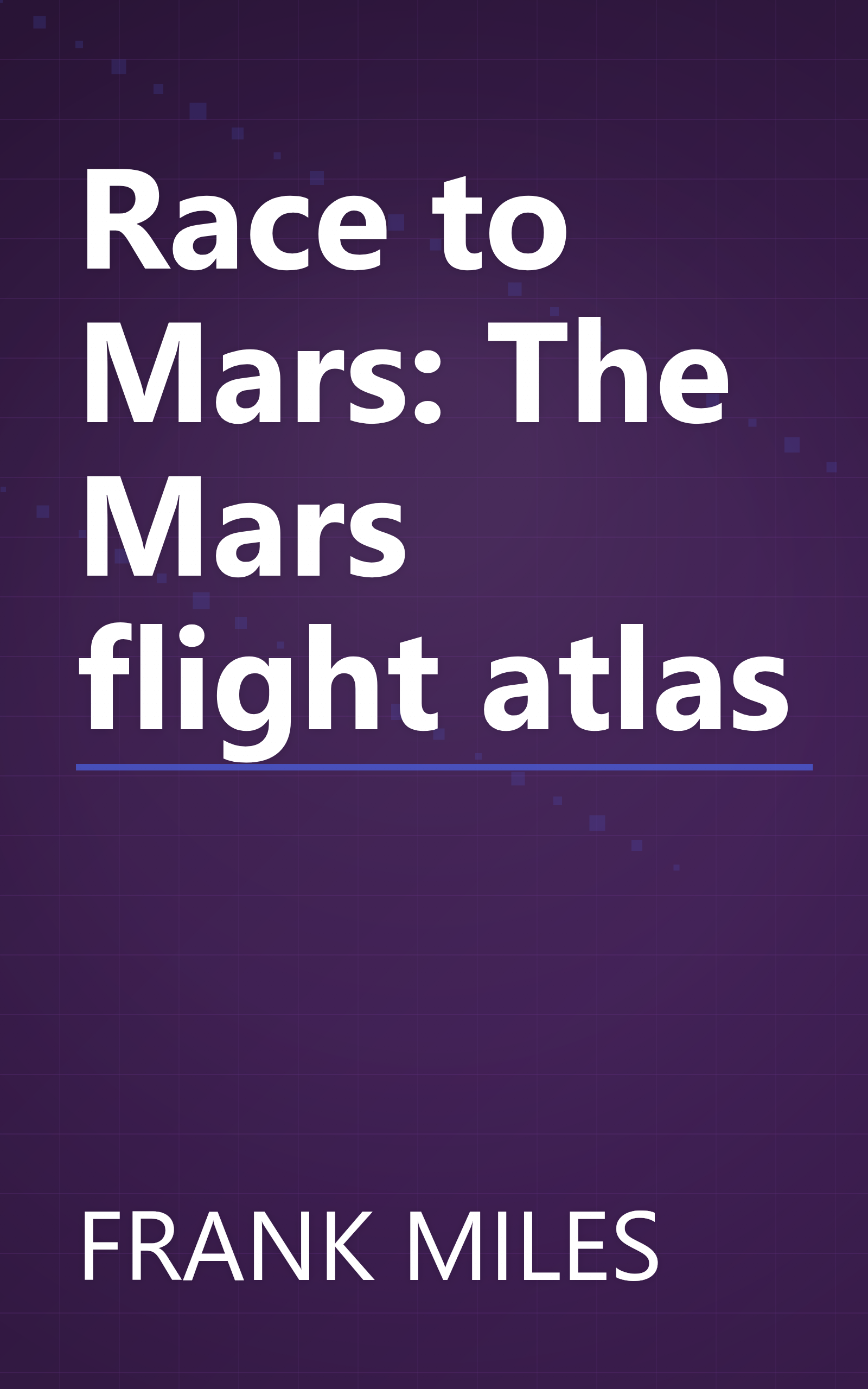 Race to Mars: The Mars flight atlas book cover