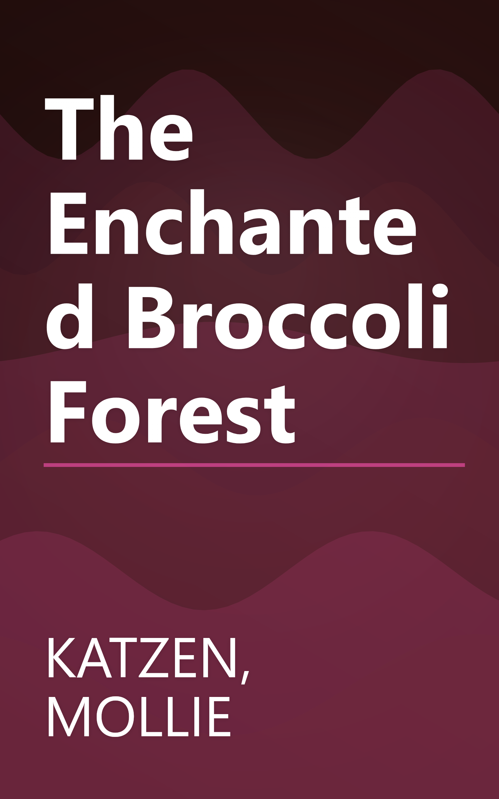 The Enchanted Broccoli Forest book cover