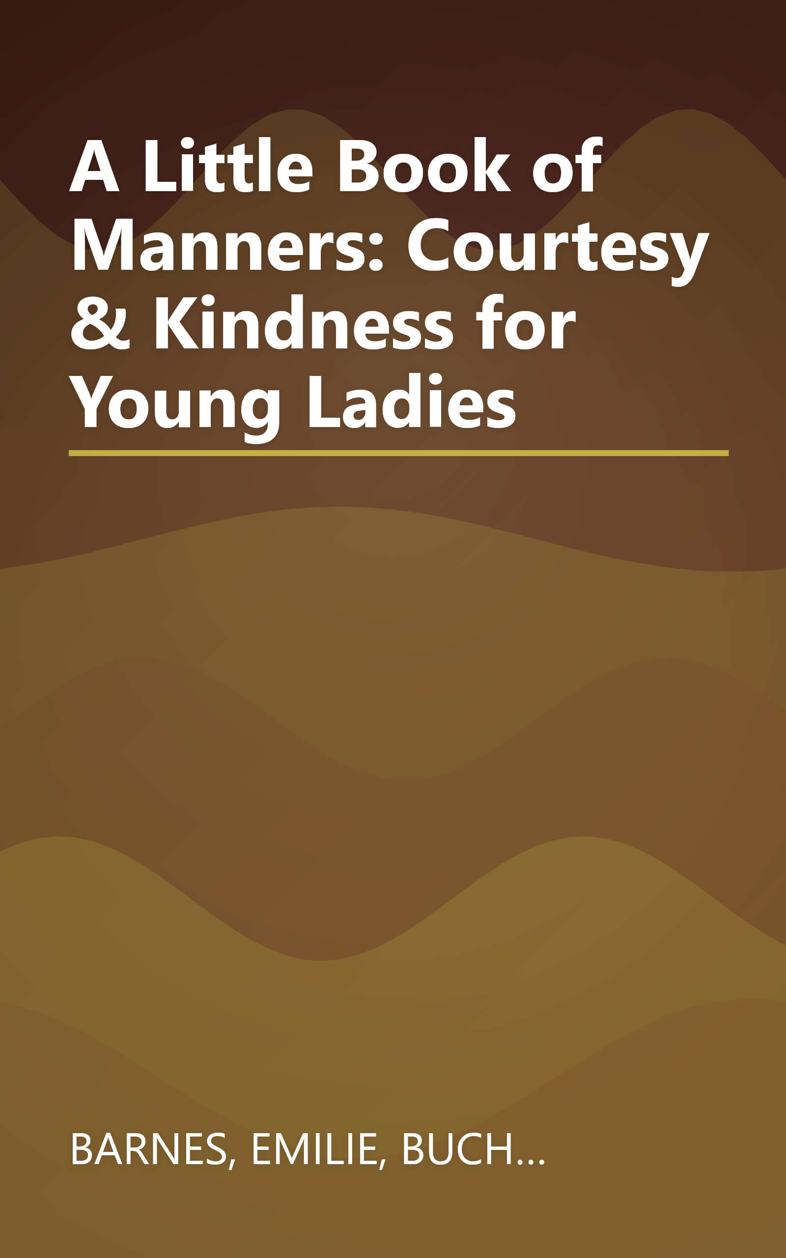 A Little Book of Manners: Courtesy & Kindness for Young Ladies book cover
