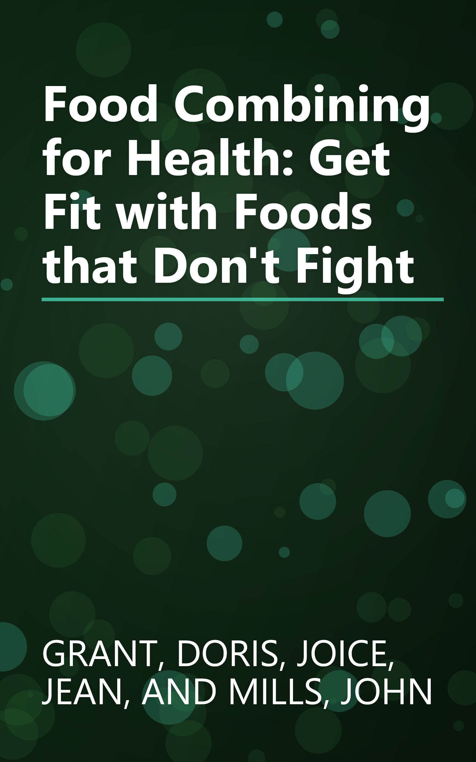 Food Combining for Health: Get Fit with Foods that Don't Fight book cover