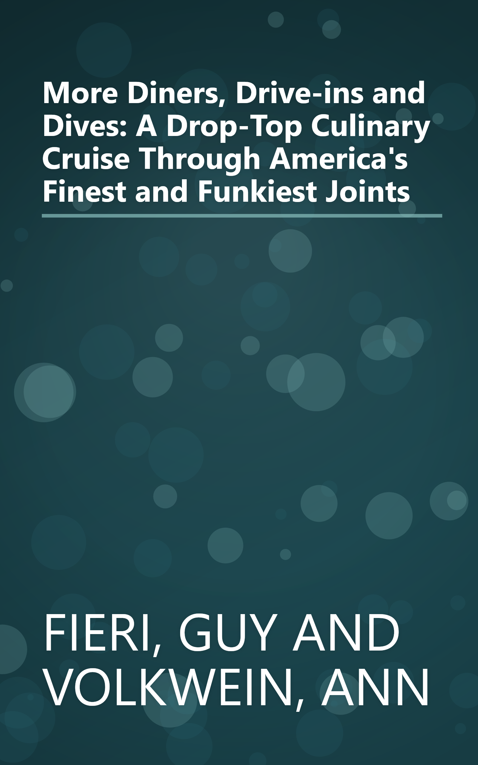 More Diners, Drive-ins and Dives: A Drop-Top Culinary Cruise Through America's Finest and Funkiest Joints book cover