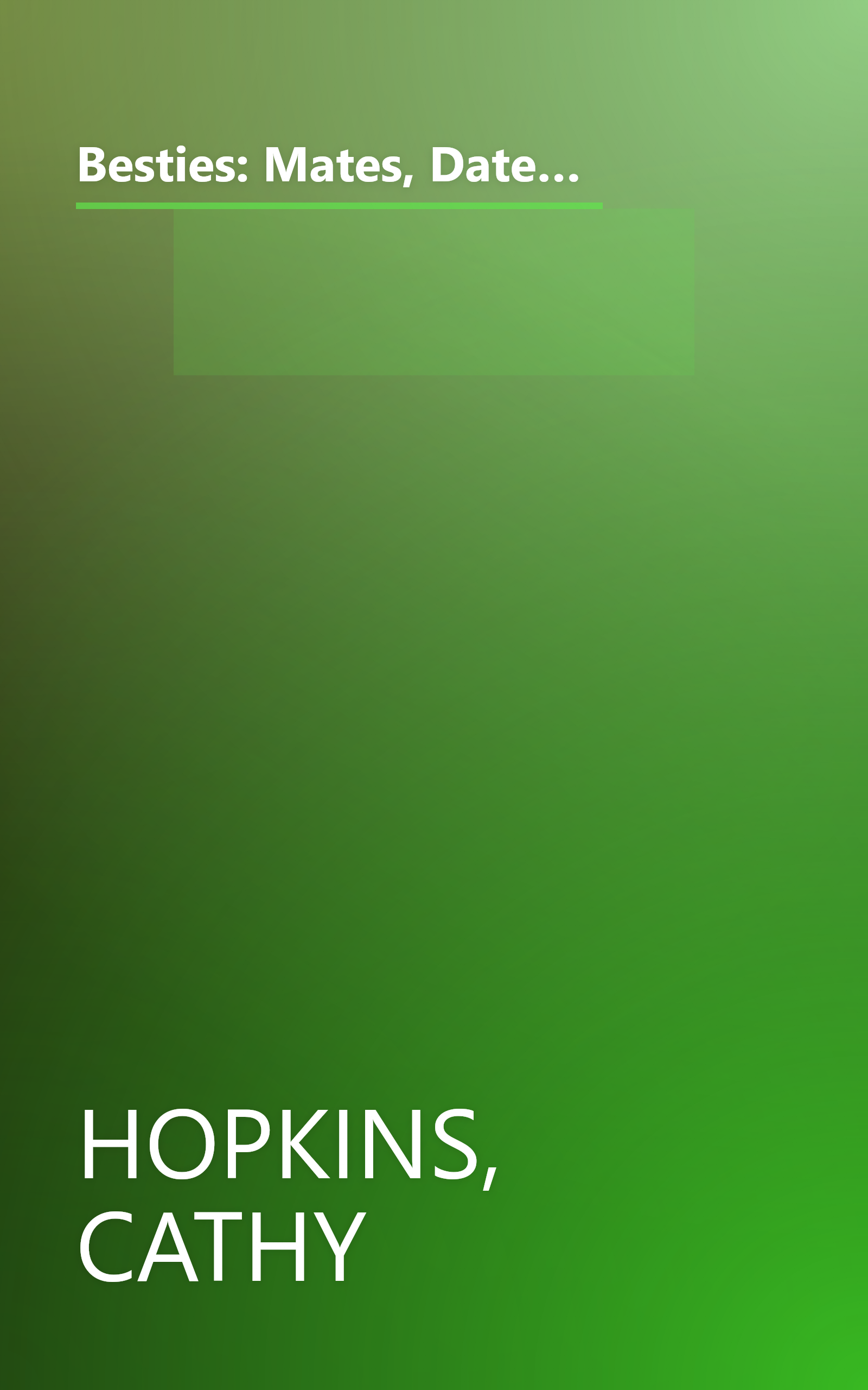 Besties: Mates, Dates, and Sleepover Secrets; Mates, Dates, and Sole Survivors; Mates, Dates, and Mad Mistakes book cover