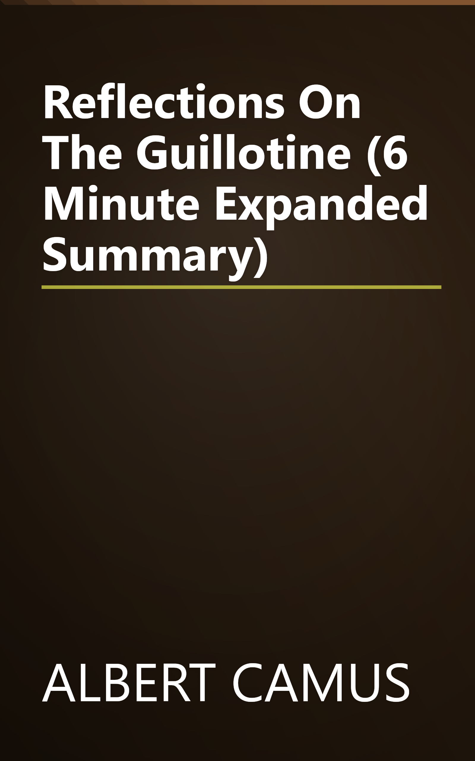 Reflections On The Guillotine (6 Minute   Expanded Summary) book cover
