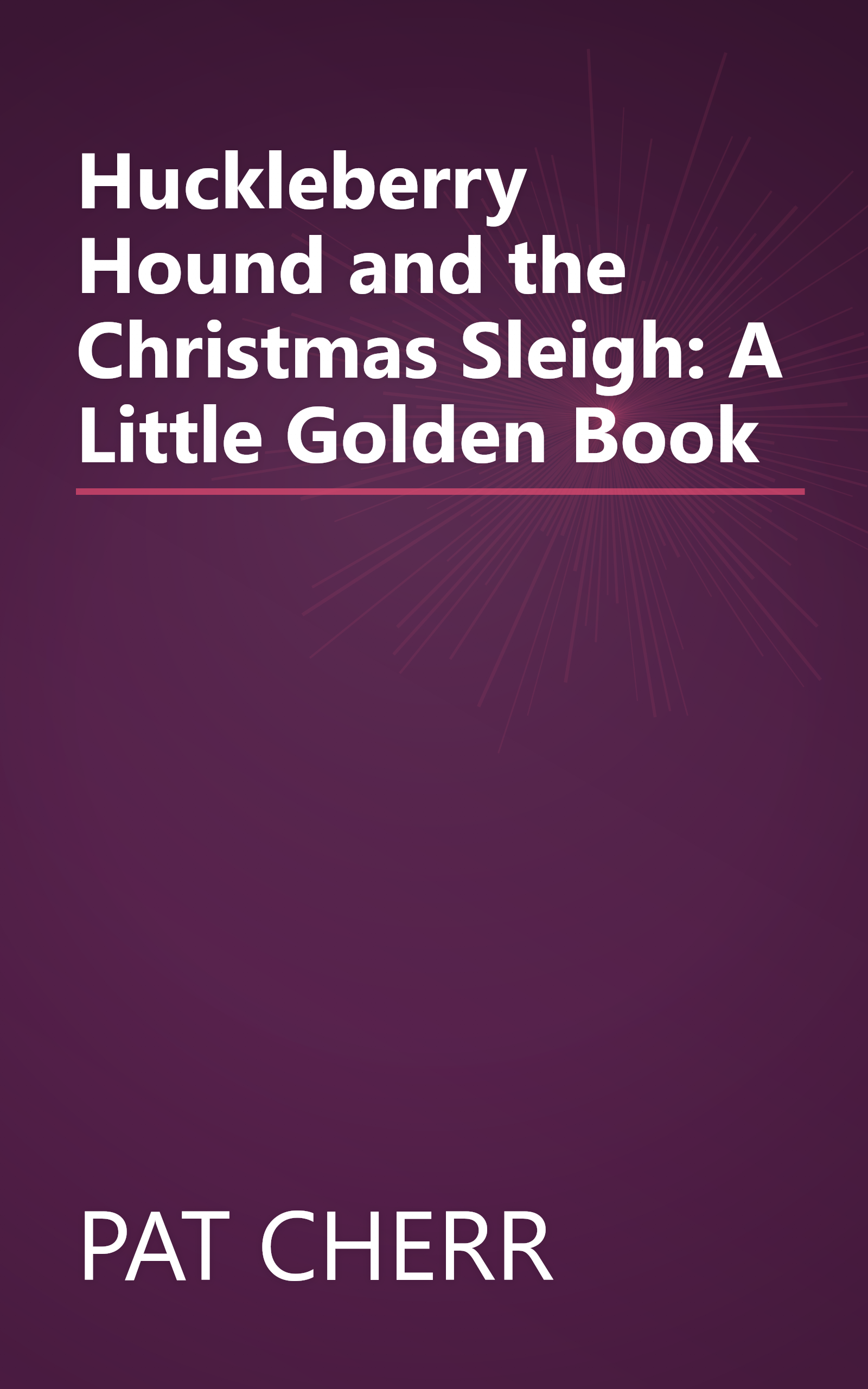 Huckleberry Hound and the Christmas Sleigh: A Little Golden Book book cover