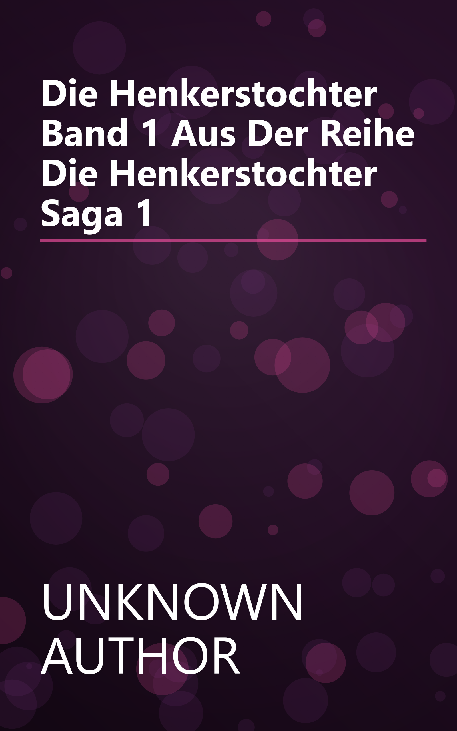 Die Henkerstochter  Band 1 Aus Der Reihe  Die Henkerstochter Saga  1 book cover