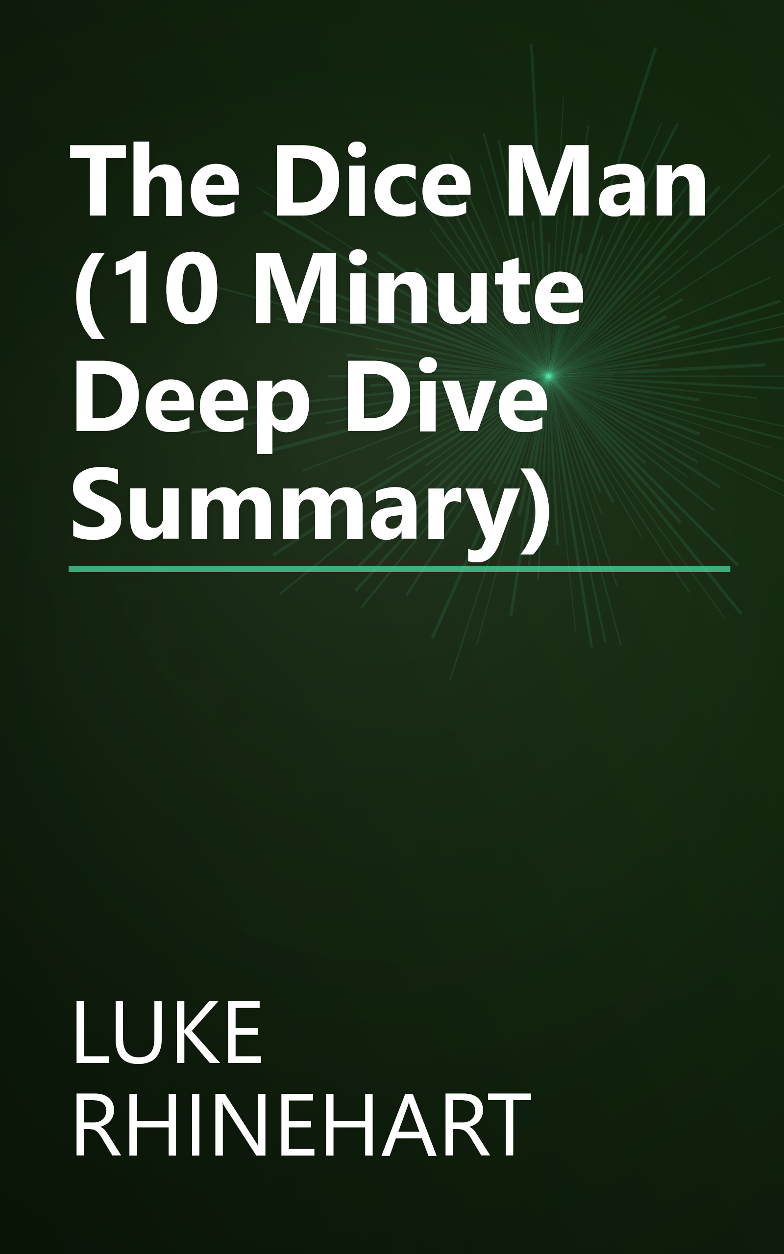 The Dice Man (10 Minute   Deep Dive Summary) book cover
