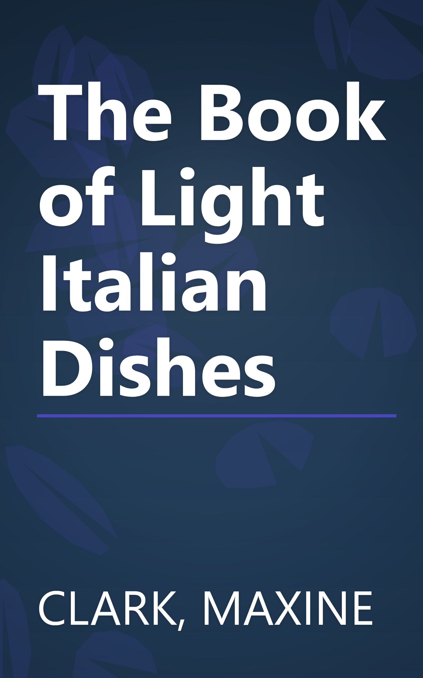 The Book of Light Italian Dishes book cover