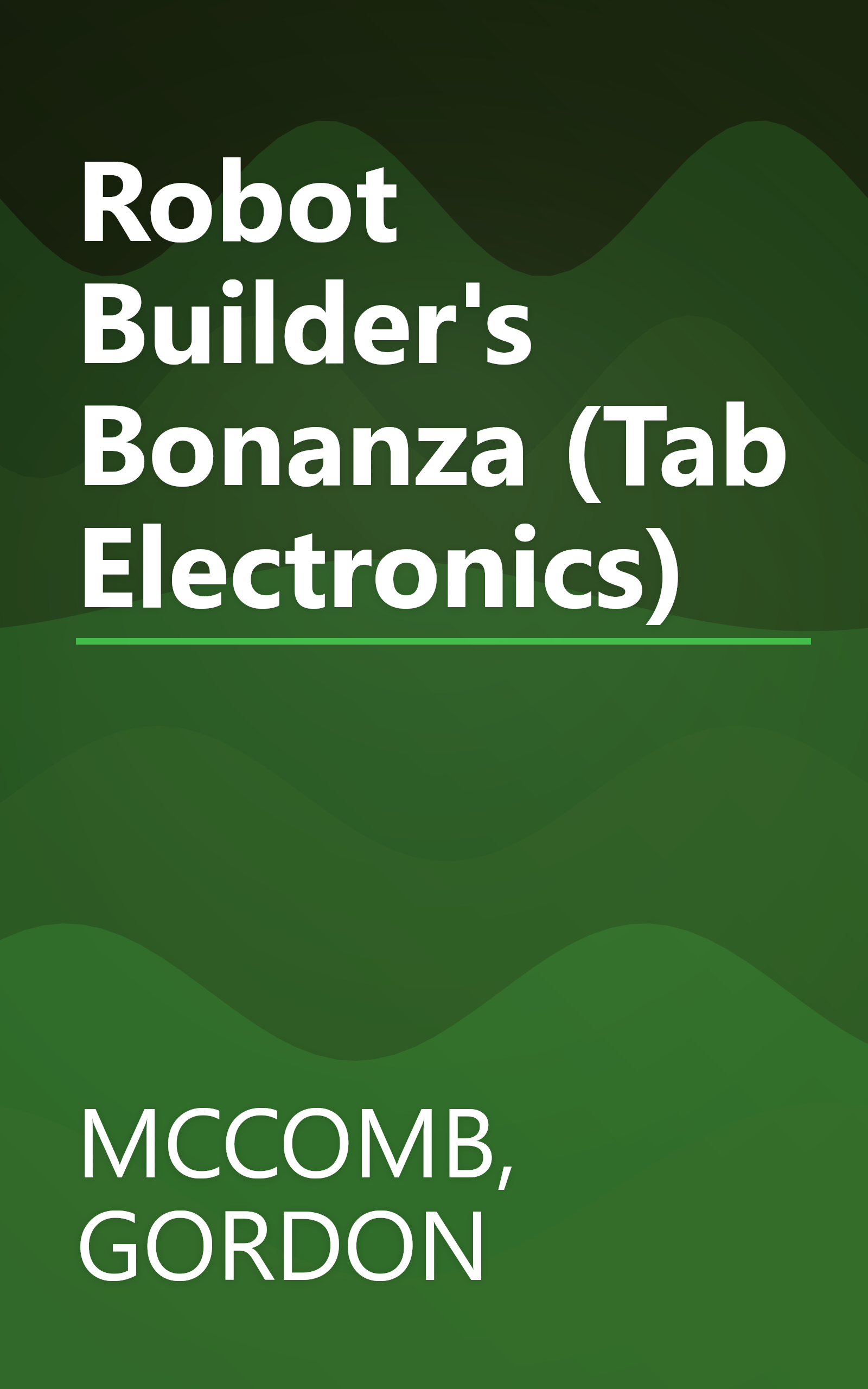 Robot Builder's Bonanza (Tab Electronics) book cover