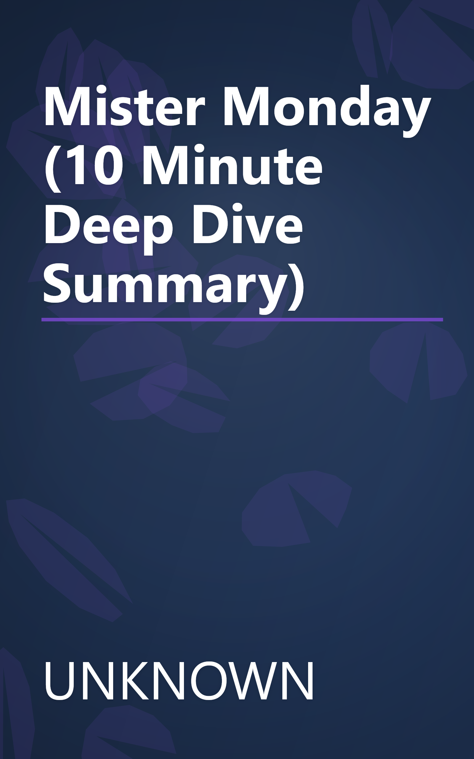 Mister Monday (10 Minute   Deep Dive Summary) book cover